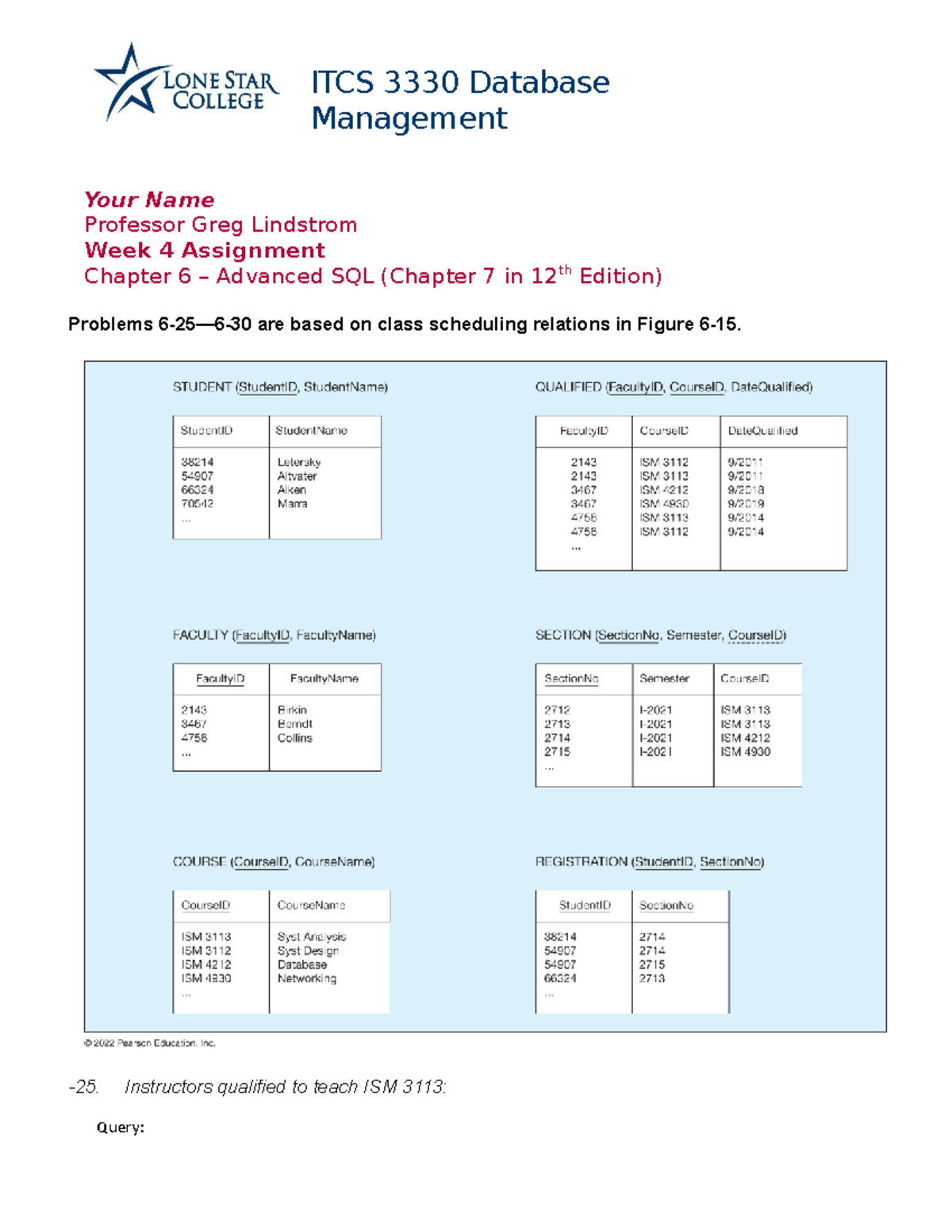 ITCS-3330%20Week%204%20Assignment - ITCS 3330 Database Management Your Name Professor Greg ...