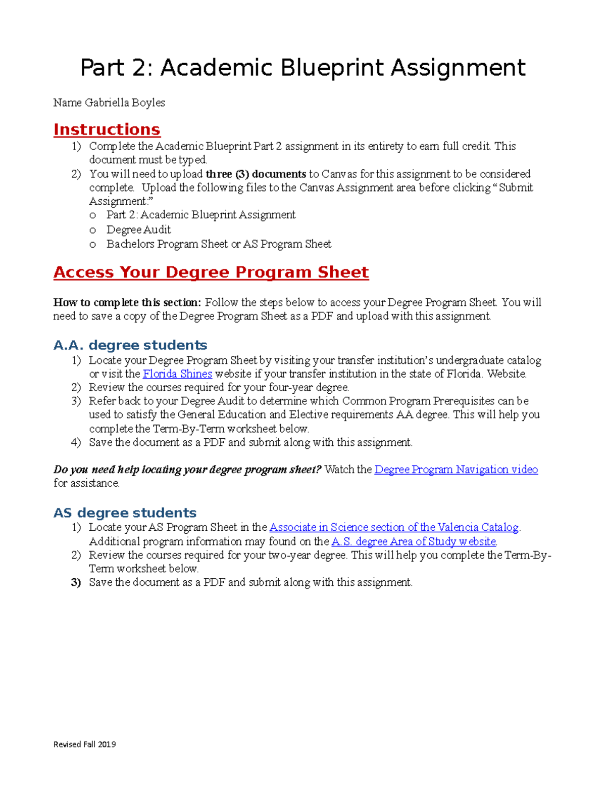 Academic Blueprint Part 2 new - This document must be typed. 2) You ...