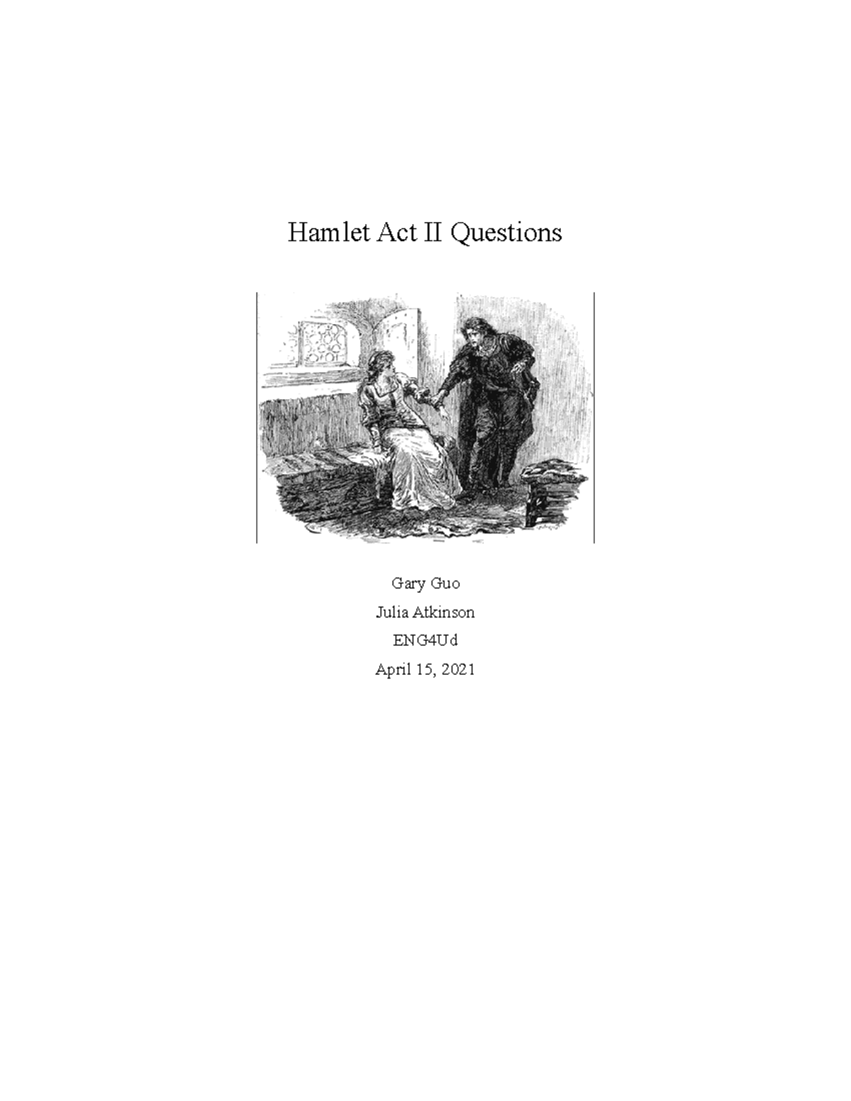 Act 2 - Here is the package. - Hamlet Act II Questions Gary Guo Julia ...