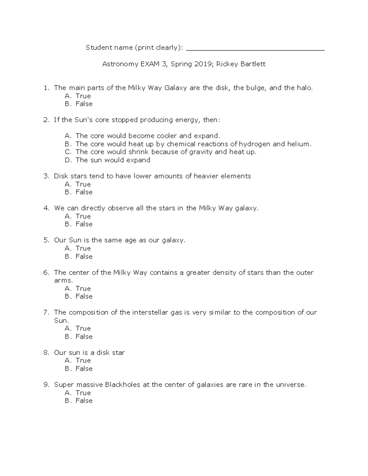 Astronomy Exam 03 Spring 2019 - Student name (print clearly