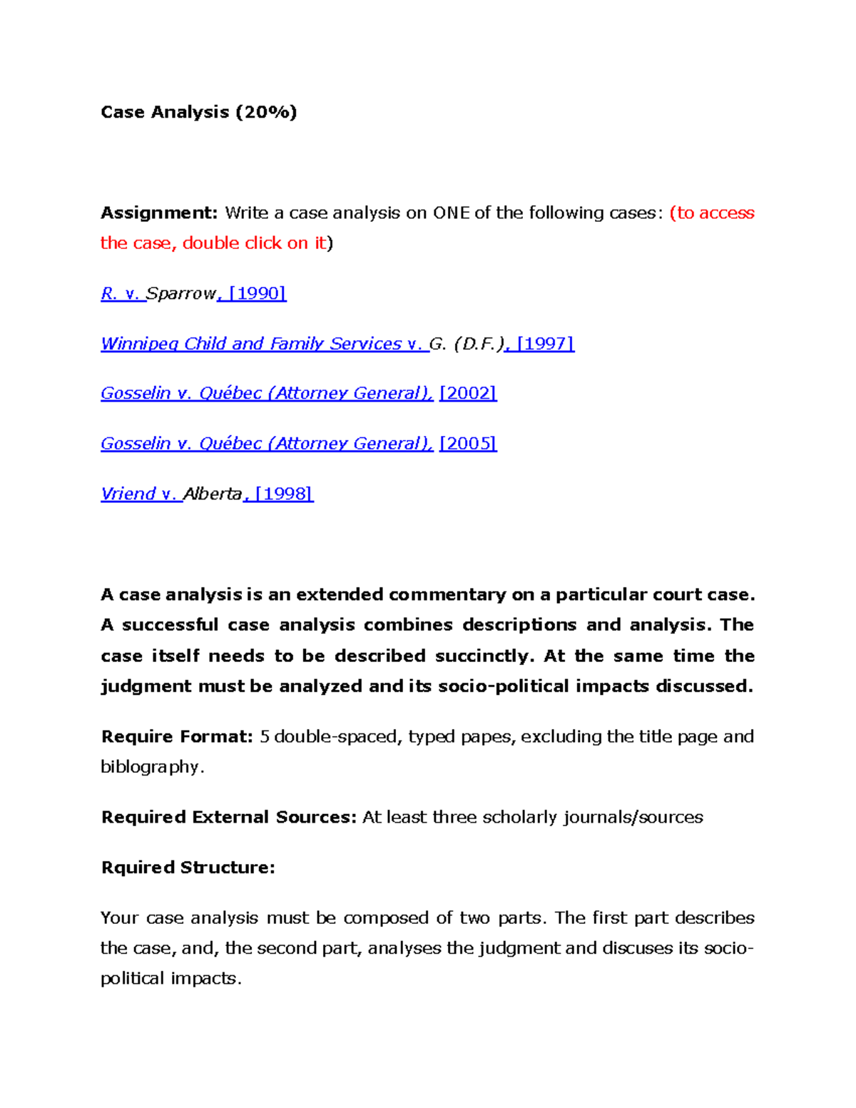 Case Analysis - How to read case law - Case Analysis (20%) Assignment: Write a case analysis on ...