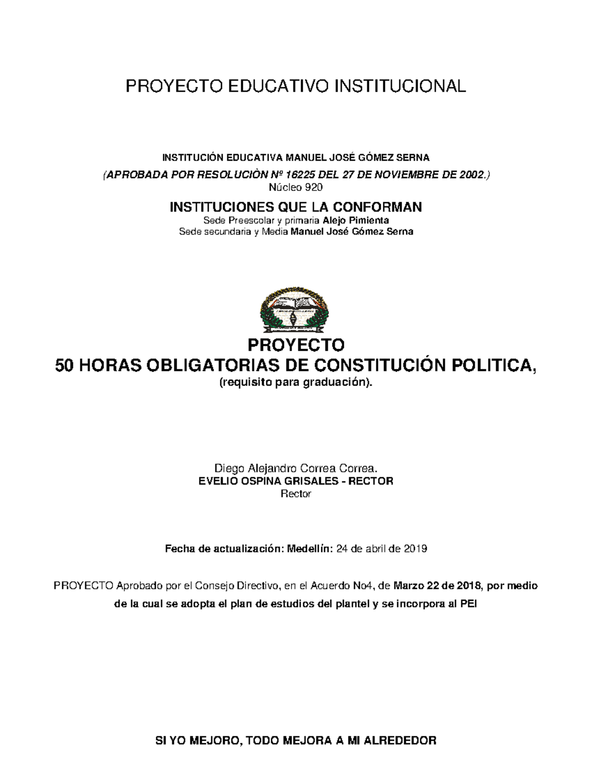 Proyecto -50 Horas DE Constitución Politica 2019 - MANUEL JOSÉ GÓMEZ Són Educativa FORMACIÓN INT ...