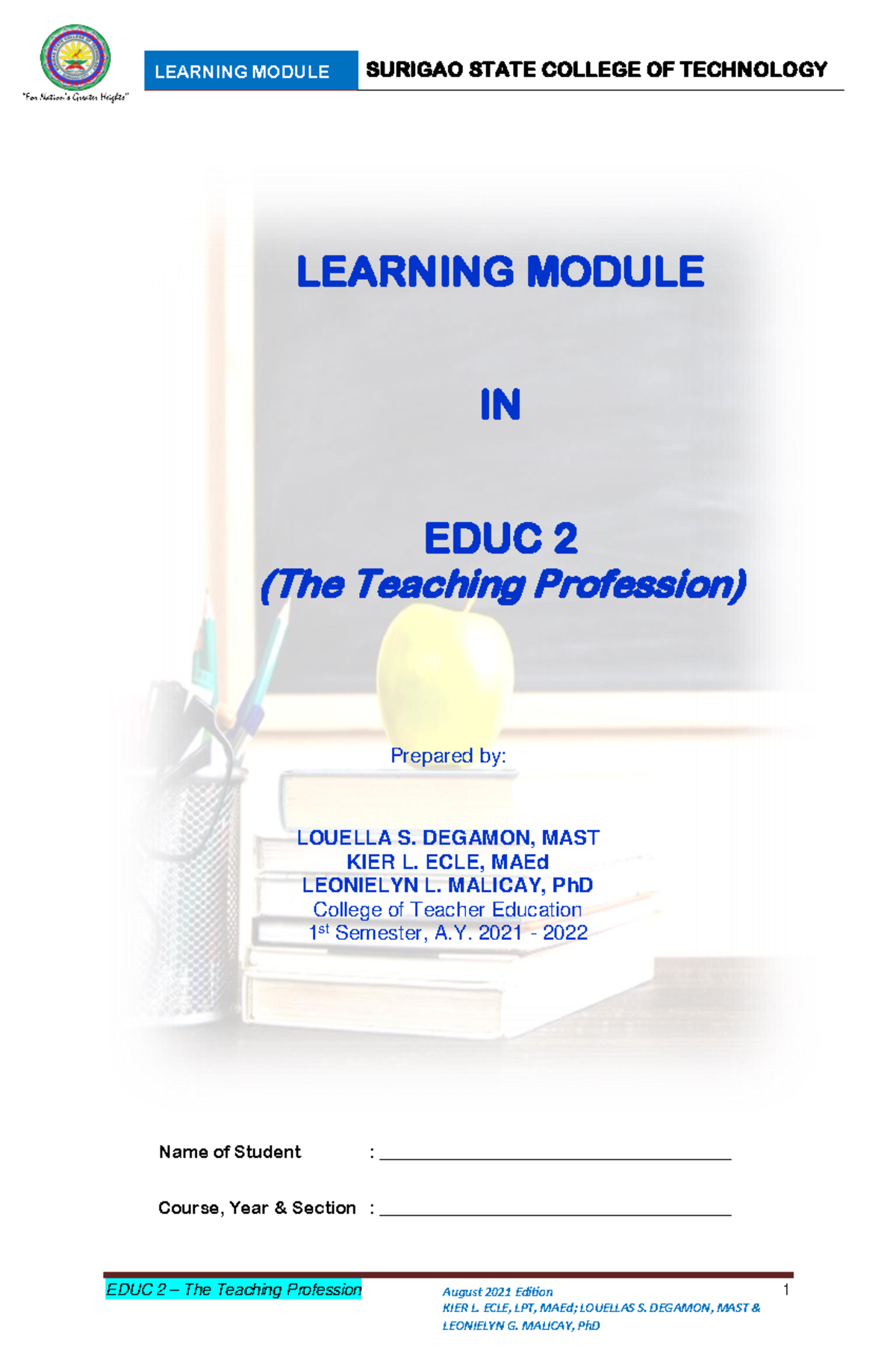 Educ-2 - educ 2 this module help us - EDUC 2 – The Teaching Profession August 2021 Edition 1 ...