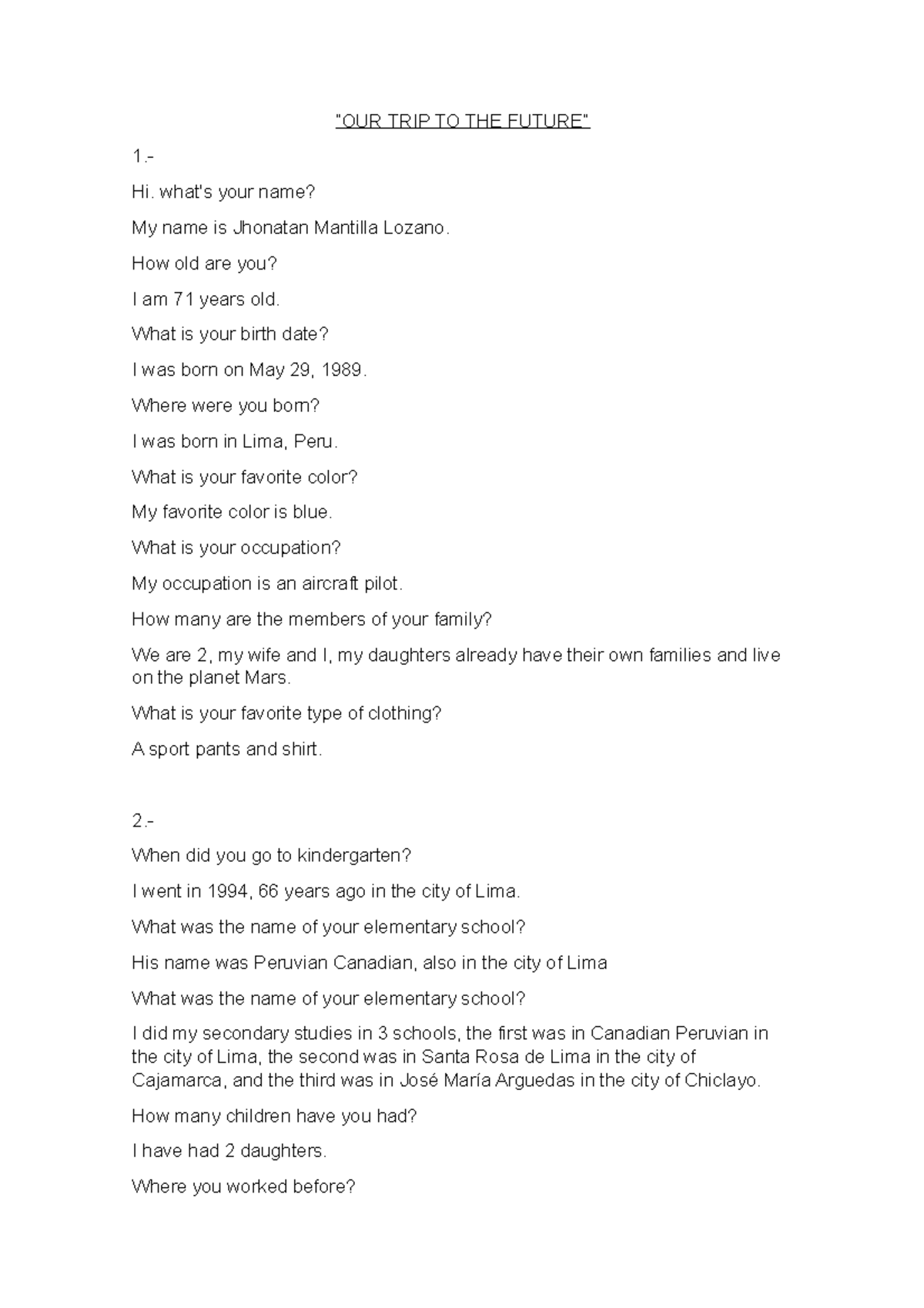 Homework- project - “OUR TRIP TO THE FUTURE” 1.- Hi. what's your name ...