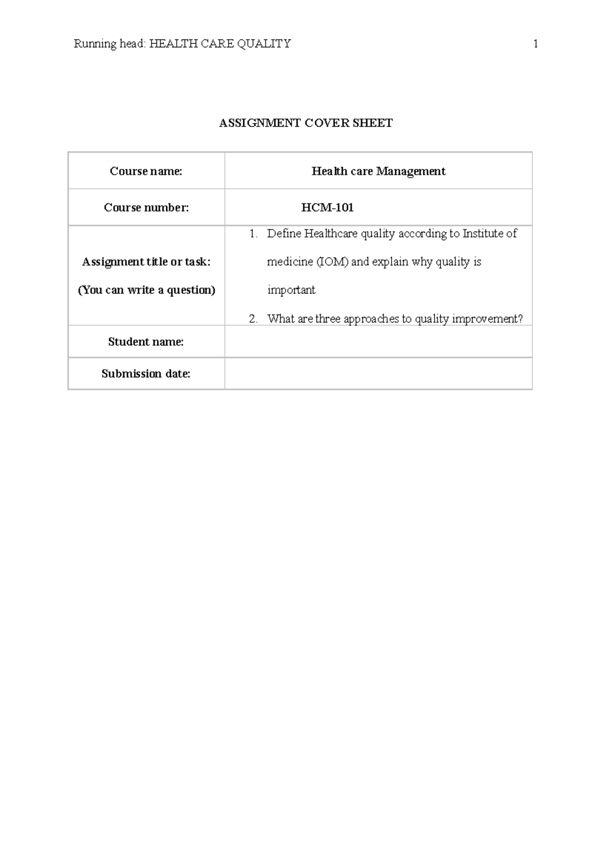 Healthcare quality - Running head: HEALTH CARE QUALITY 1 ASSIGNMENT ...