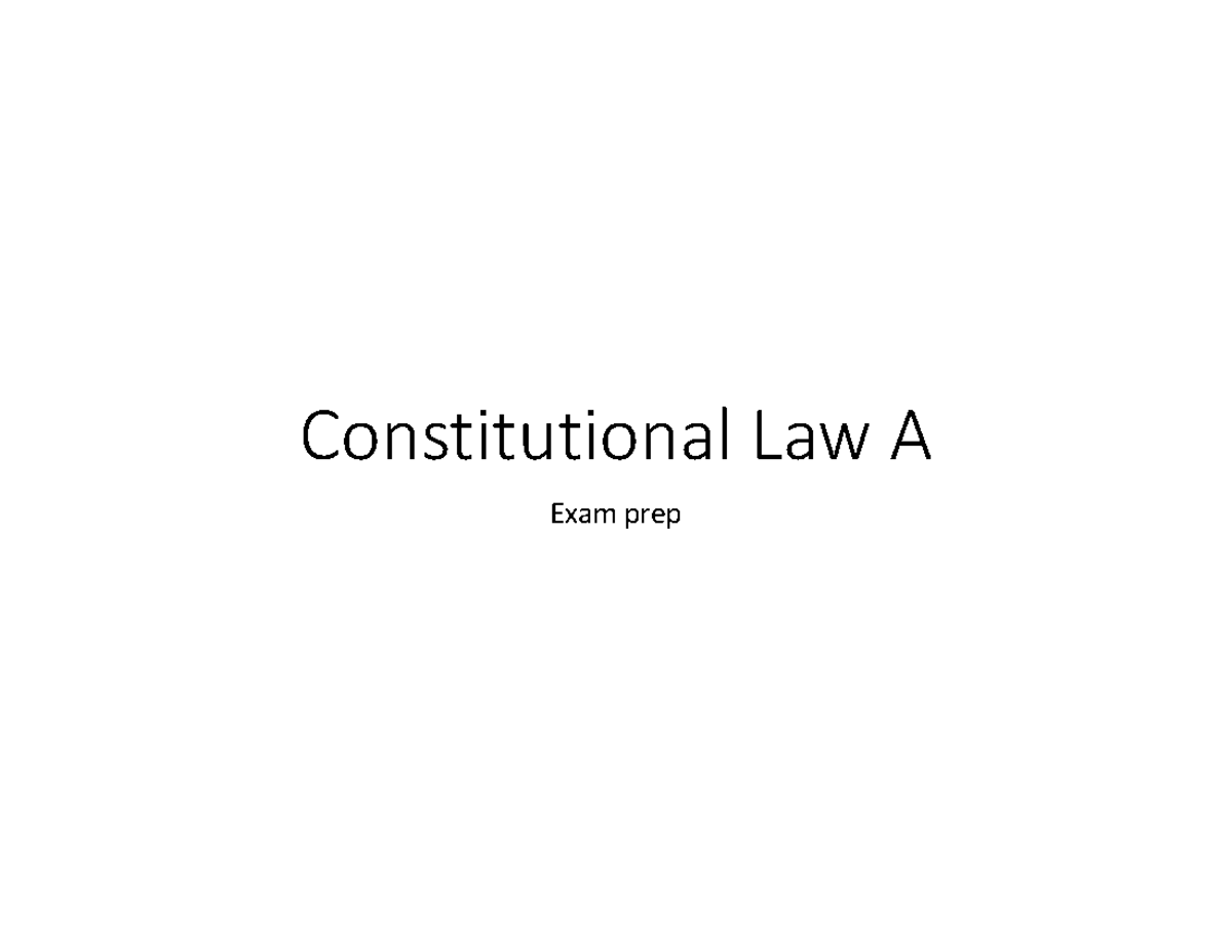 Exam prep - Constitutional Law A Exam prep Date, venue, time 26 May 2023 Alec Mullins Hall 14h 2 ...