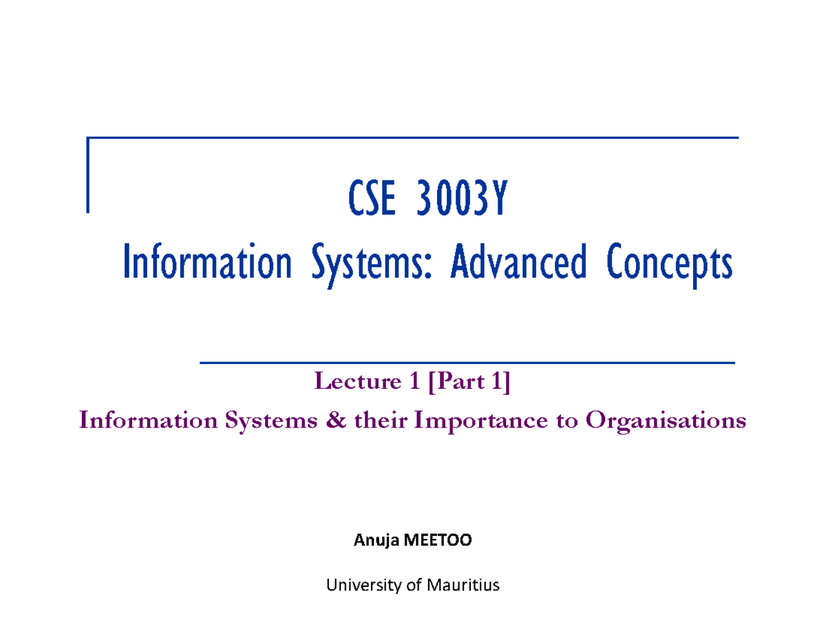AIS-Lecture 1-Part1 - Lecturer for Advanced Information System - - Studocu