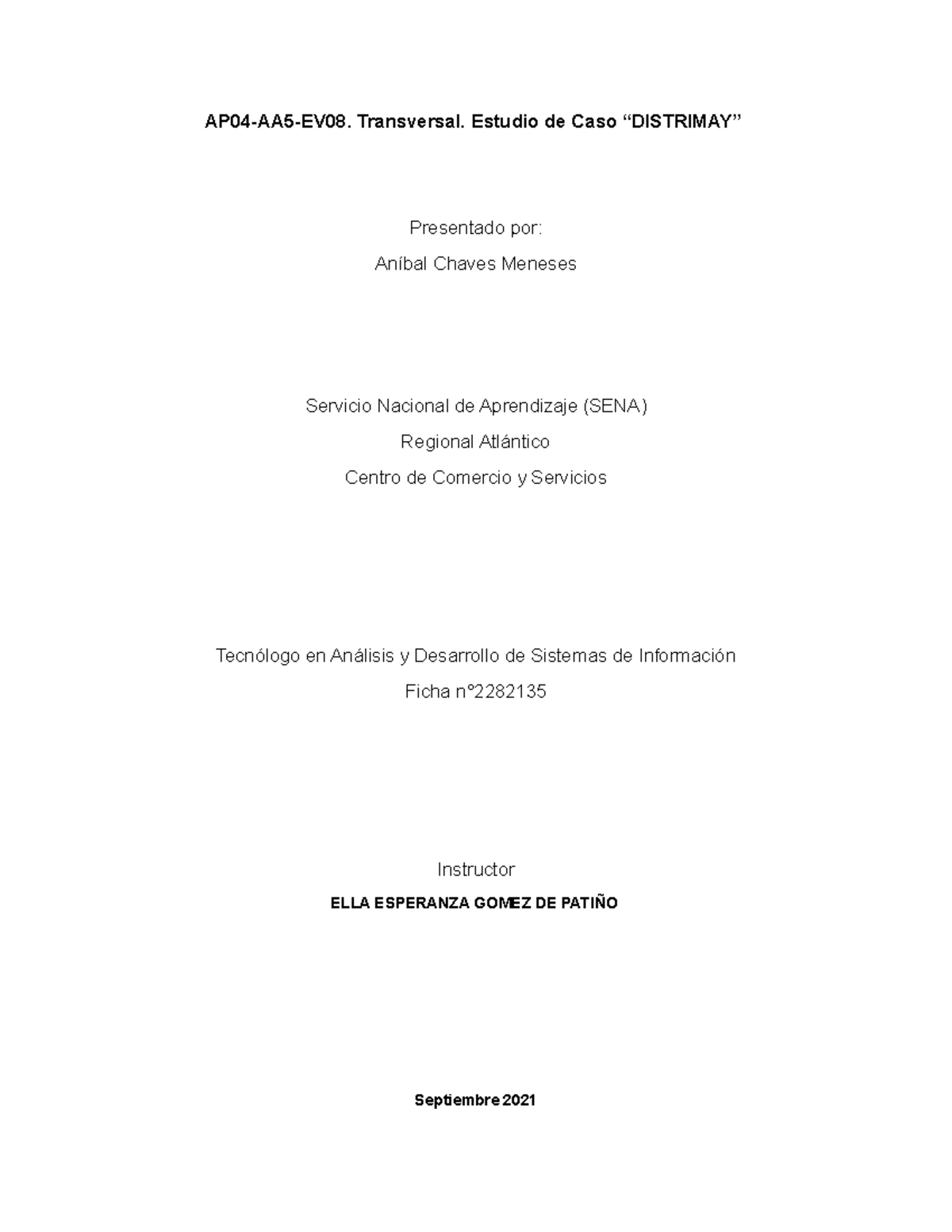 AP04 AA5 EV08 Transversal estudio de caso distrimay - AP04-AA5-EV08. Transversal. Estudio de ...