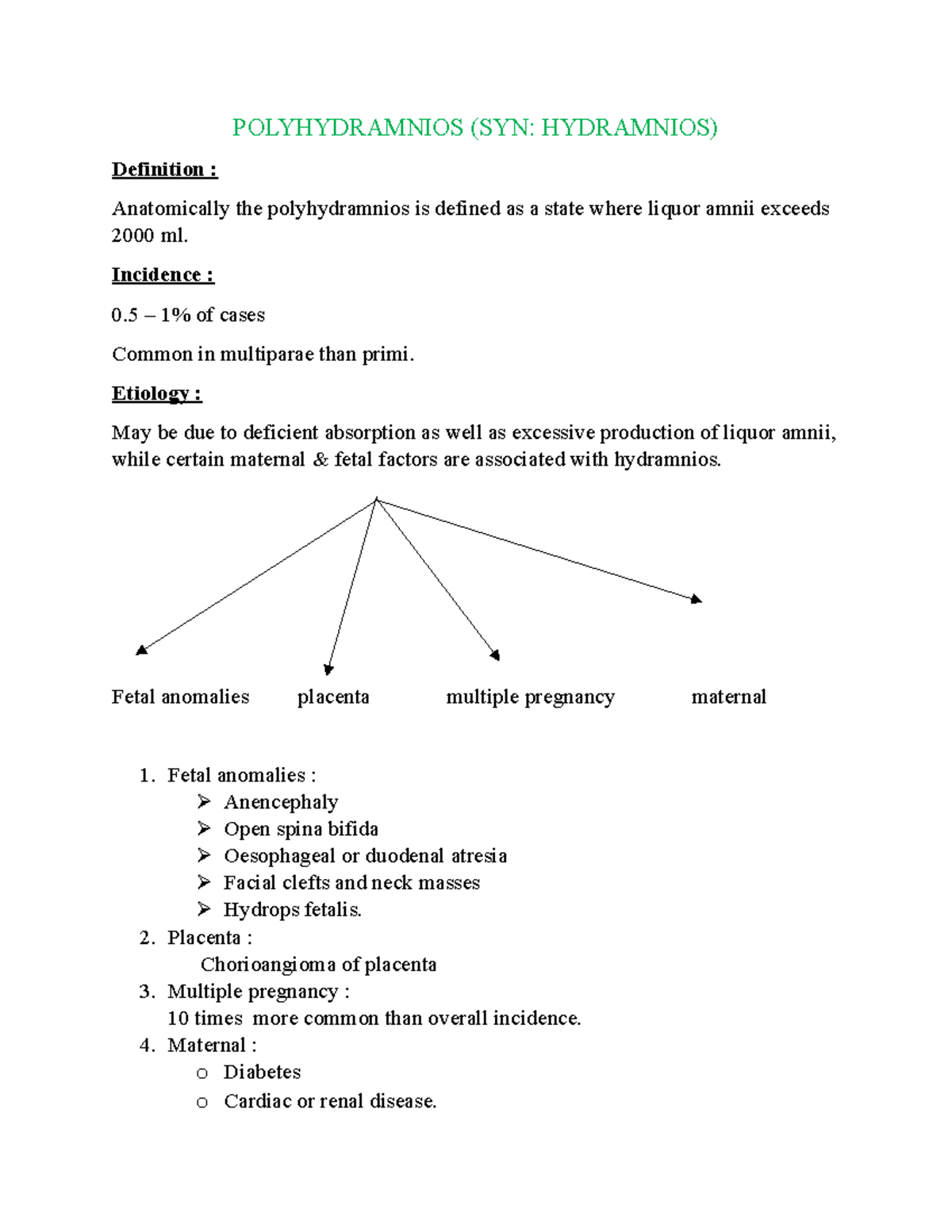 Polyhydramnios - Incidence : 0 – 1% of cases Common in multiparae than ...