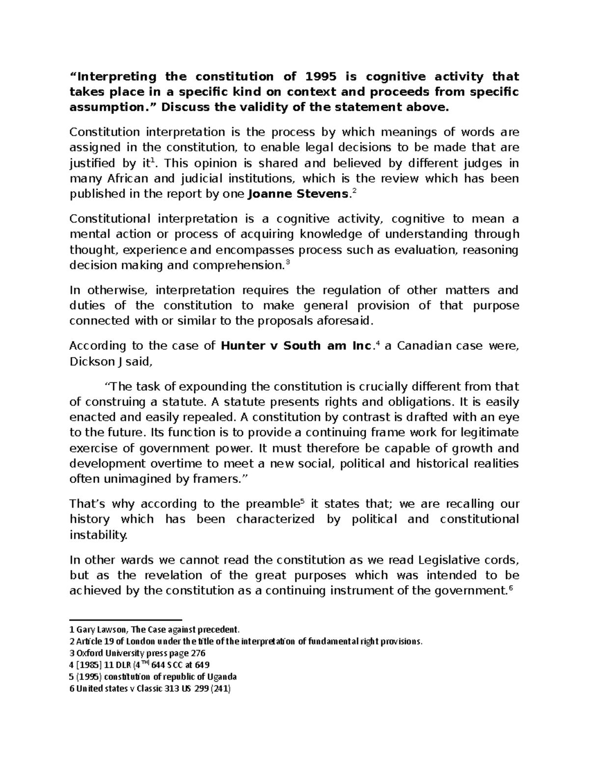 Interpreting the constitution of 1995 is cognitive activity that takes ...