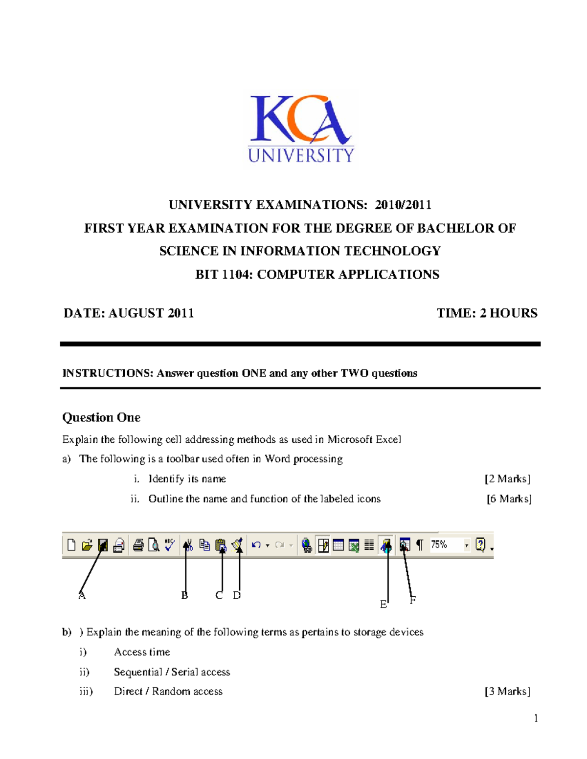 BIT 1104 Computer Applications - 1 UNIVERSITY EXAMINATIONS: 2010/ FIRST ...