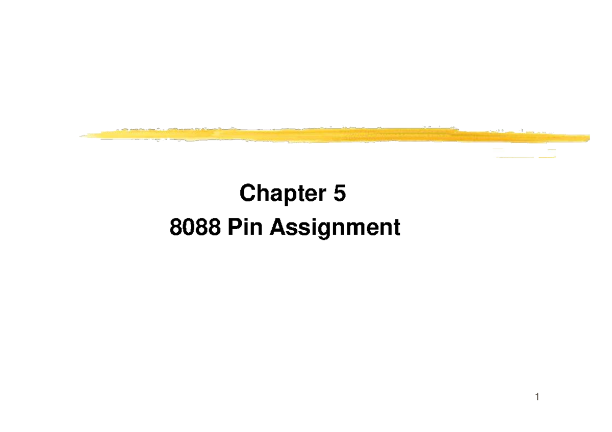 Ch05-pin-assi - It is lecture from teacher - Chapter 5 8088 Pin ...