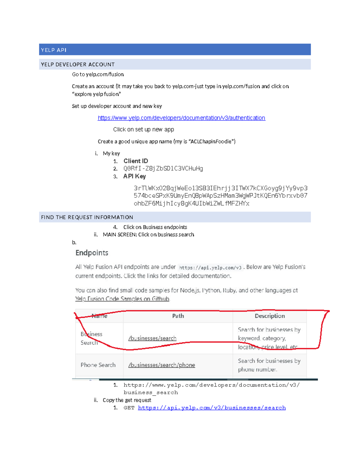 YELP API - How to make an app. - YELP API YELP DEVELOPER ACCOUNT Go to yelp/fusion Create an ...