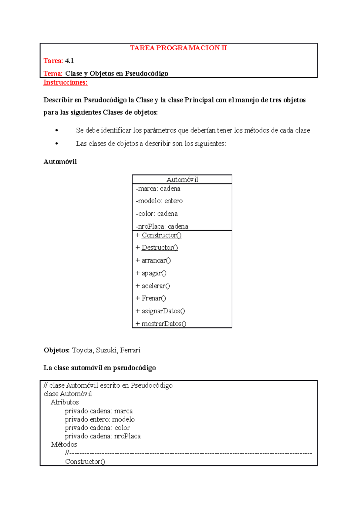 Tarea Programacion II - TAREA PROGRAMACION II Tarea: 4. Tema: Clase y Objetos en Pseudocódigo ...