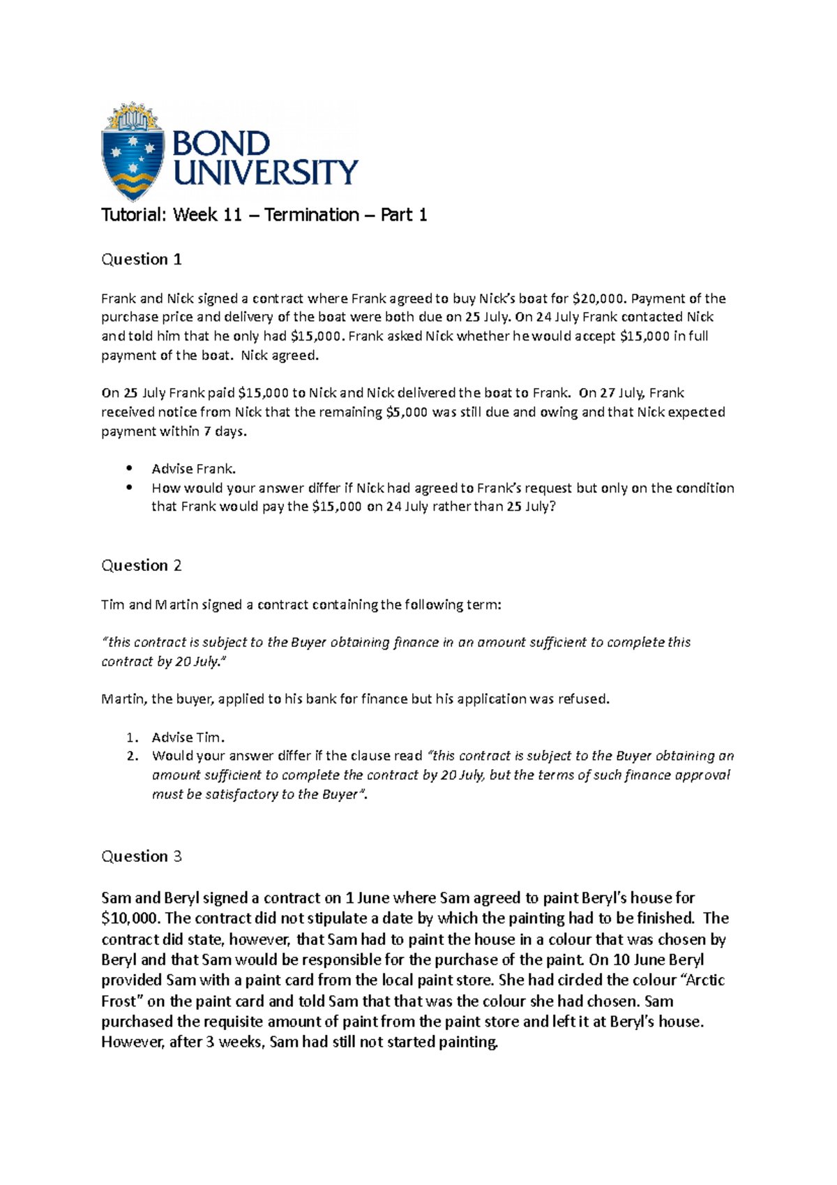 Week 11 - Termination Part 1 - student - Tutorial: Week 11 – Termination – Part 1 Question 1 ...