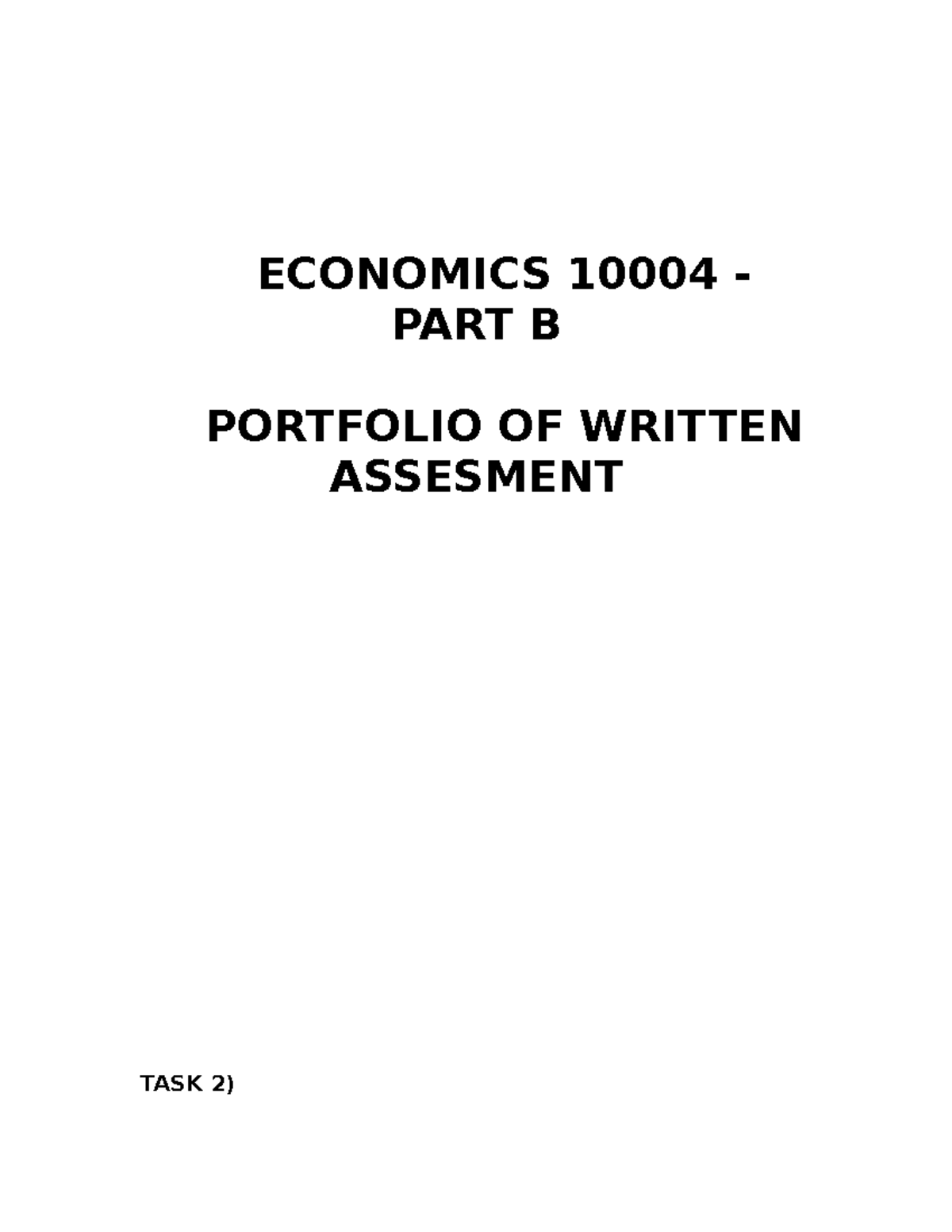 Economics 10004 - Assignment - ECONOMICS 10004 - PART B PORTFOLIO OF ...
