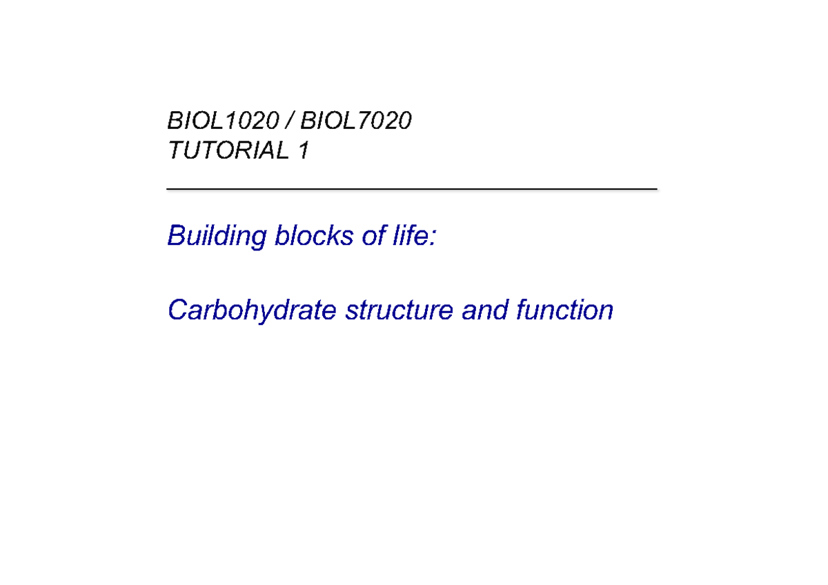 2022 BIOL1020-week1-tutorial - Building blocks of life: Carbohydrate ...