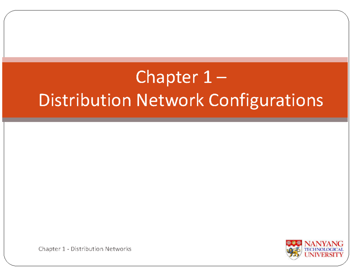 Chapter 1 Distribution Network Configuration 2023 - EE4530 - NTU - Studocu
