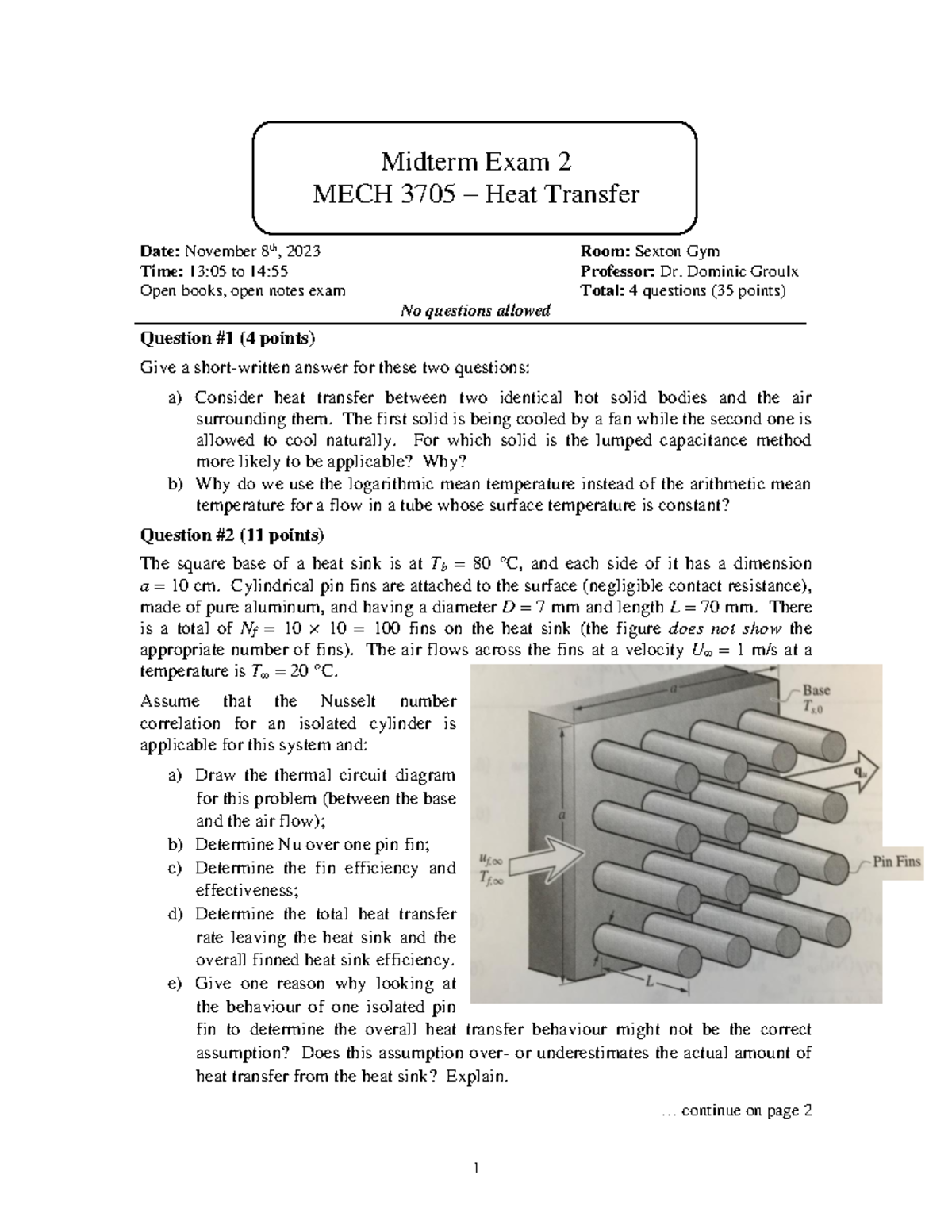 MECH3705 Term Exam2 F23 - 1 Midterm Exam 2 MECH 37 05 – Heat Transfer Date: November 8th, 2023 ...