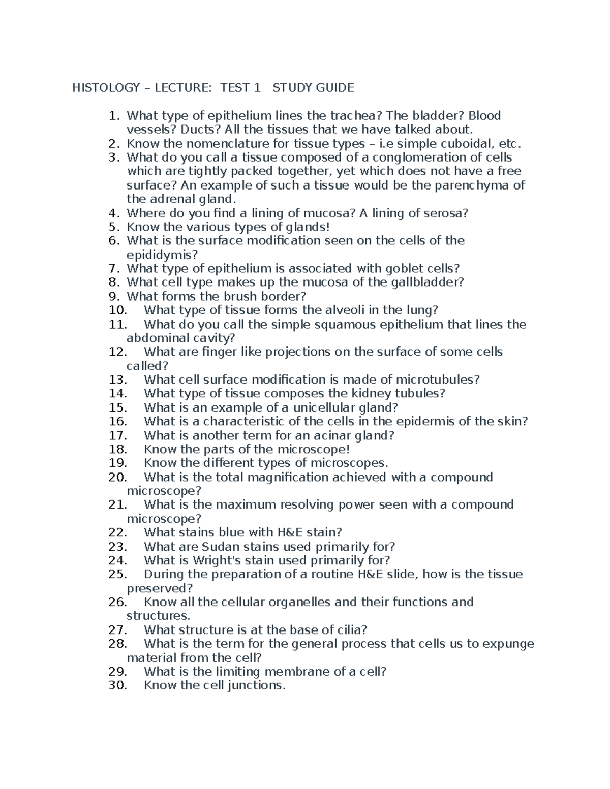 Histology outline - HISTOLOGY – LECTURE: TEST 1 STUDY GUIDE What type ...