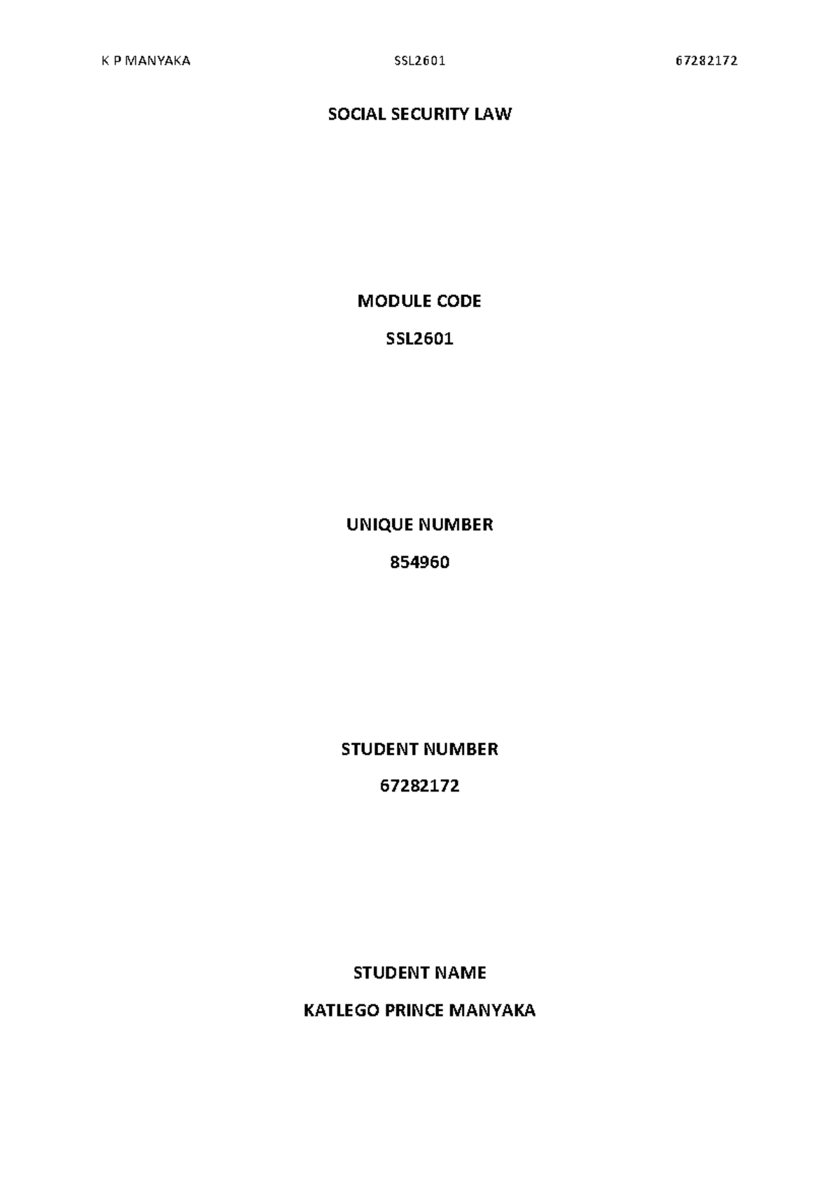 SSL2601 Assignment 1 - Social injustices. - K P MANYAKA SSL2601 67282172 SOCIAL SECURITY LAW ...