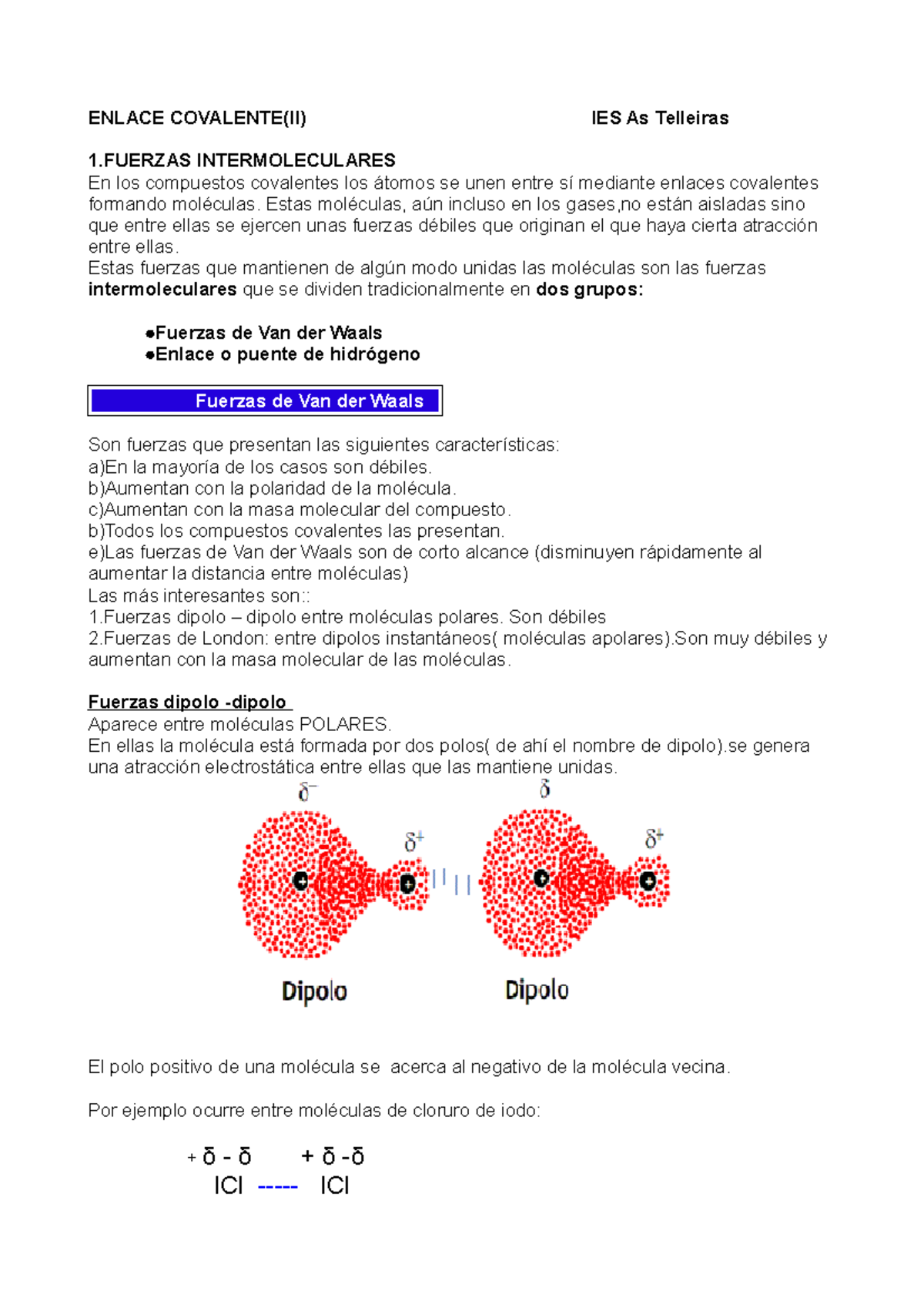 Enlace covalente 2 - hyhyhyhjnhghfdhdgfhgdfghg - 1 INTERMOLECULARES En ...