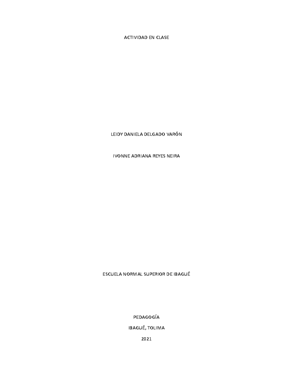 Actividad En Clase - ACTIVIDAD EN CLASE LEIDY DANIELA DELGADO VARÓN IVONNE ADRIANA REYES NEIRA ...