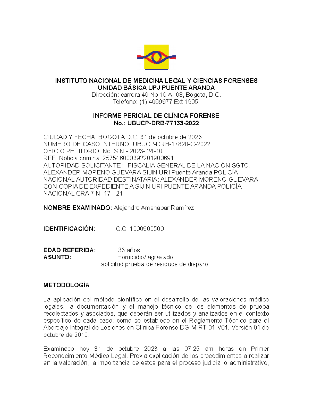 Informe Pericial DE Clínica Forense Sospechoso momento de la captura ...