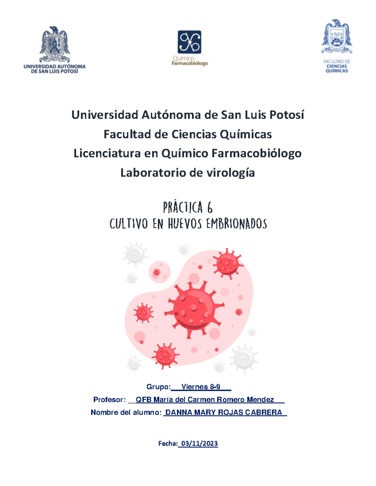 Reporte 3, P6, Lab. Virología - Universidad Autónoma de San Luis Potosí ...