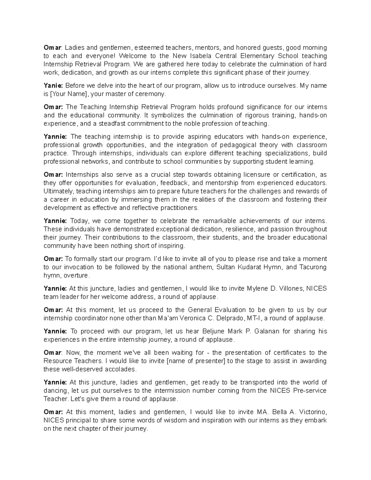 Omar and Yan Script - Omar: Ladies and gentlemen, esteemed teachers ...