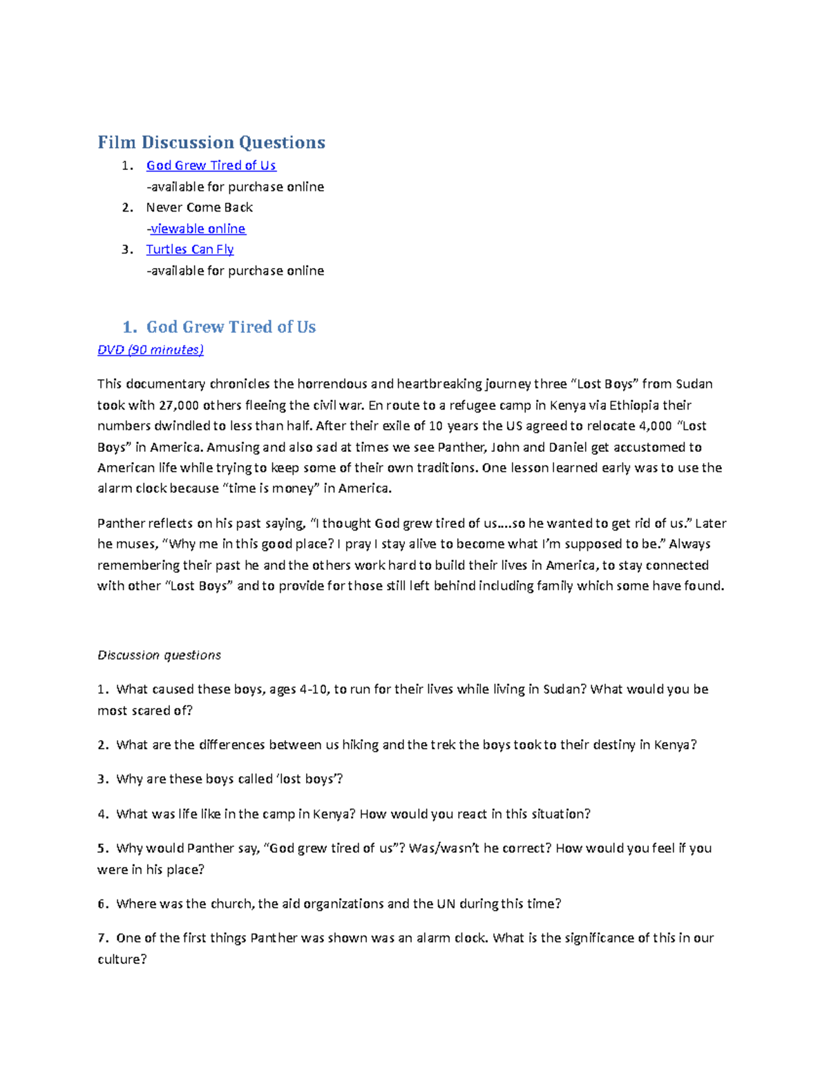 Refugee film discussion questions - Film Discussion Questions 1. God ...