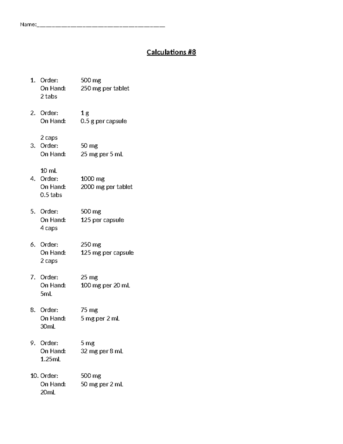 Calculations #8 - calc 8 - Name:__________________________________________ Calculations 1. Order ...