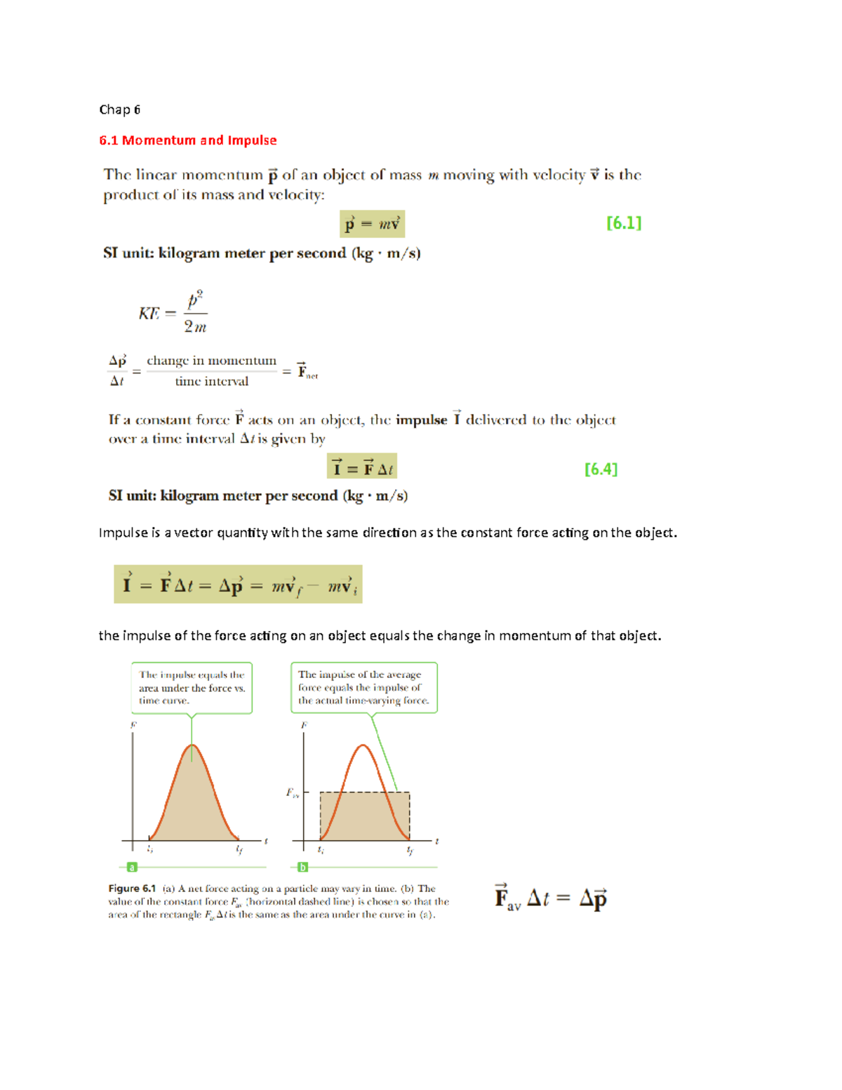 Chap 6 - Summaries - Chap 6 6 Momentum and Impulse Impulse is a vector ...