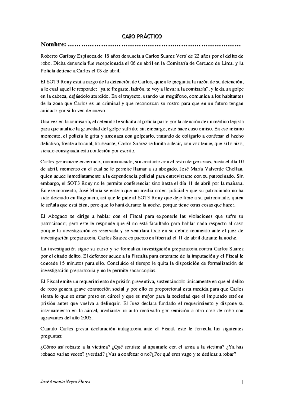 CASO Practico - ........................... - José Antonio Neyra Flores 1 CASO PR¡CTICO Nombre ...
