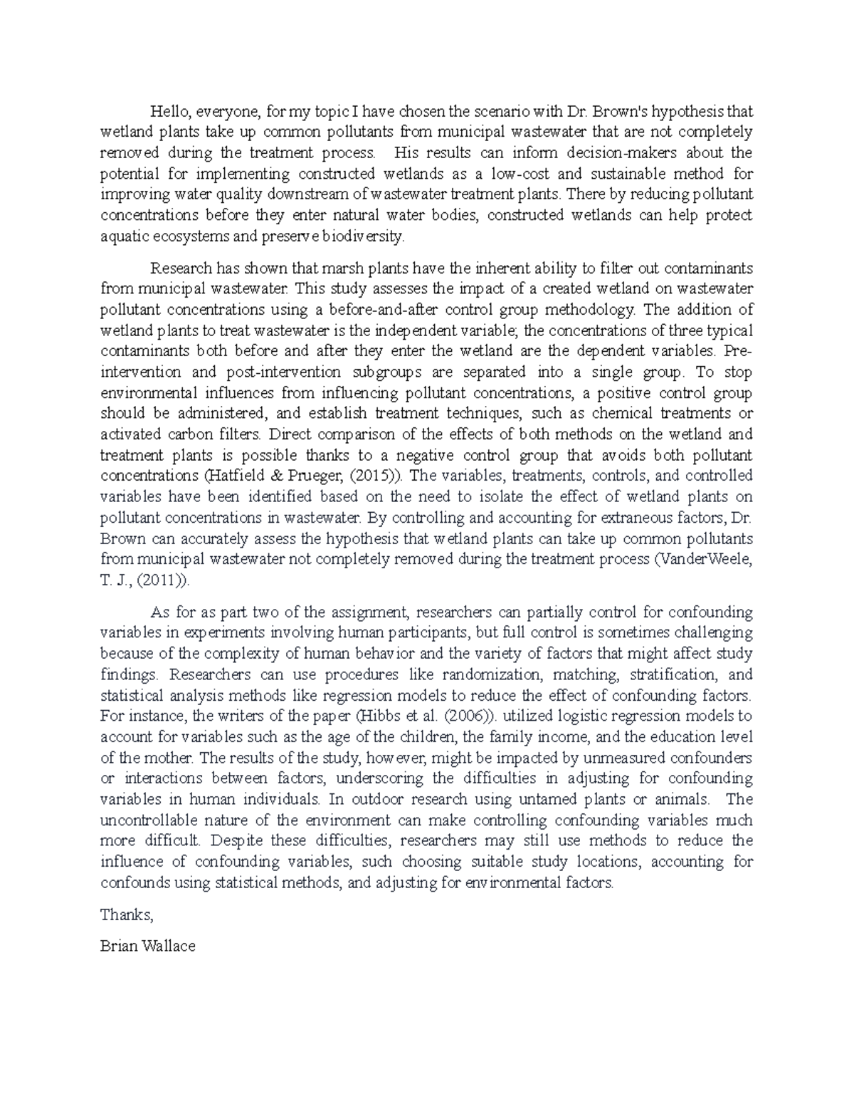 ENV 250 Discussion 2 - Brown - Hello, everyone, for my topic I have ...