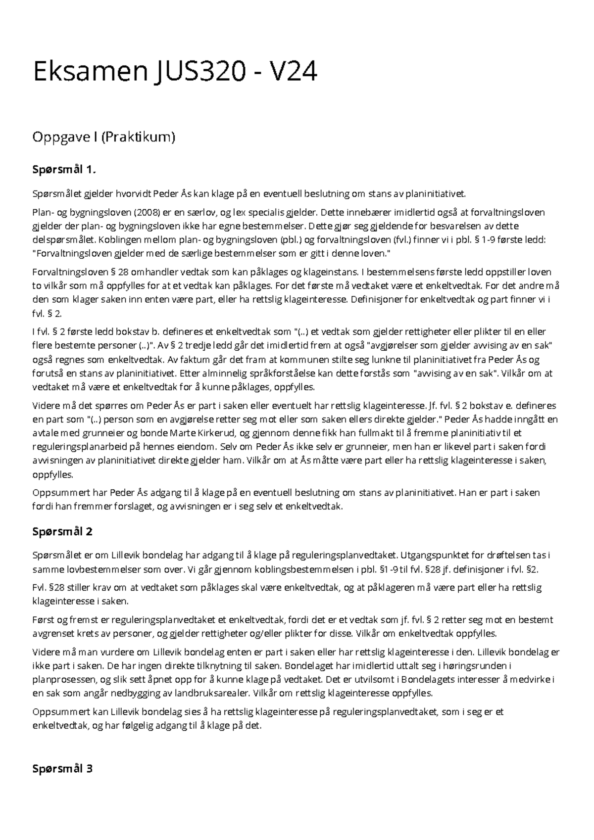 A-besvarelse JUS320 - Eksamensbesvarelse vår 2024 - Eksamen JUS320 - V Oppgave I (Praktikum ...