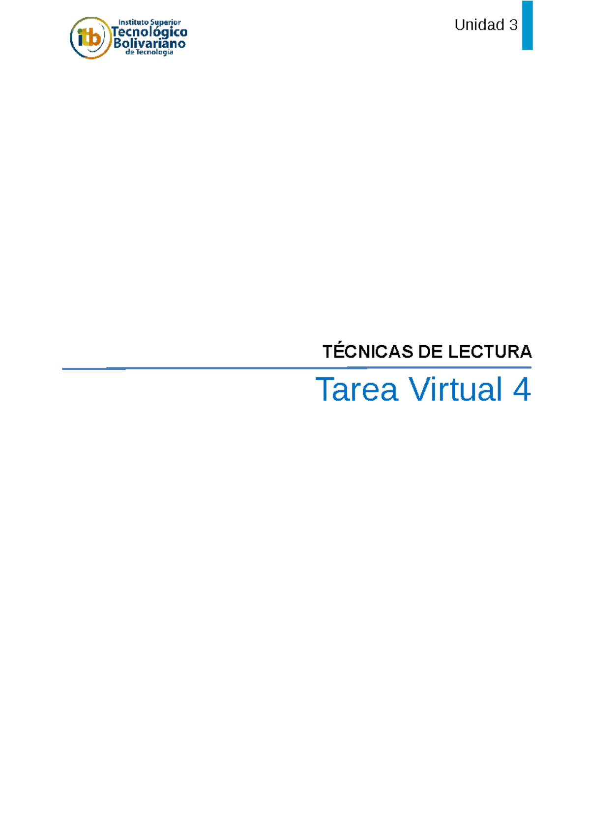 Tarea Virtual 3 - lengua - Unidad 3 TÉCNICAS DE LECTURA Tarea Virtual 4 TAREA VIRTUAL 4 TEMA ...