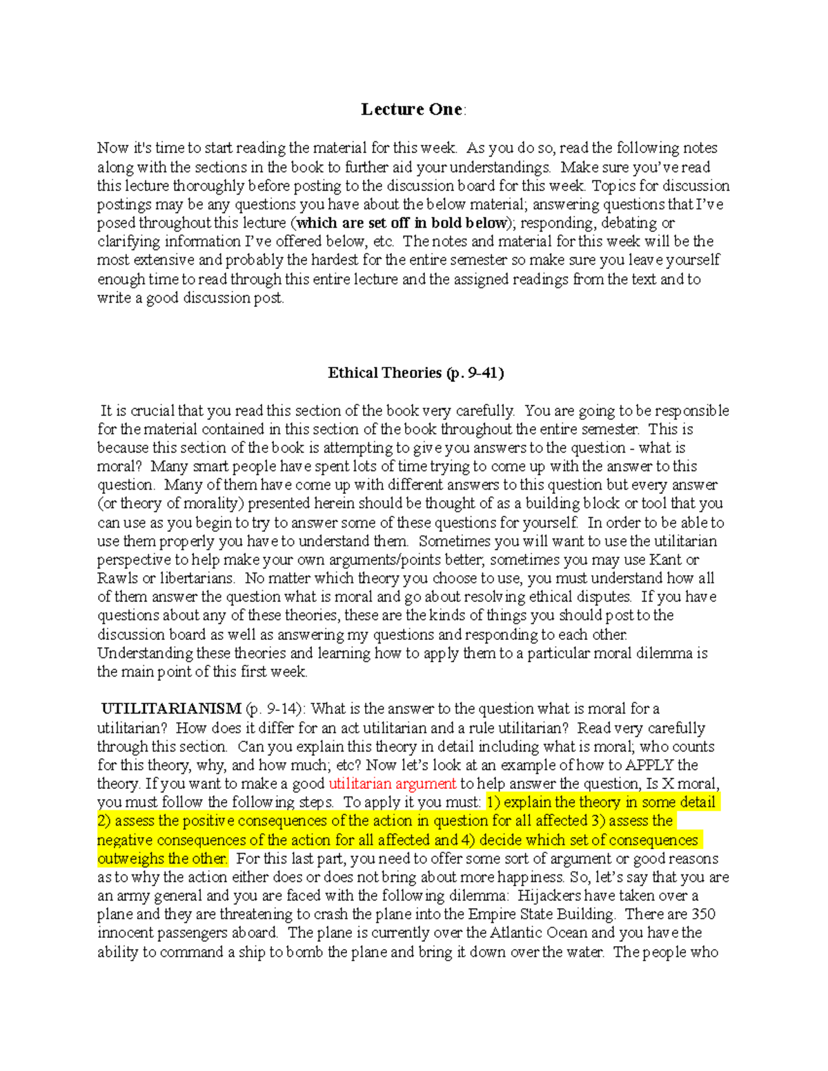 Lecture Two - Lecture One: Now it's time to start reading the material ...