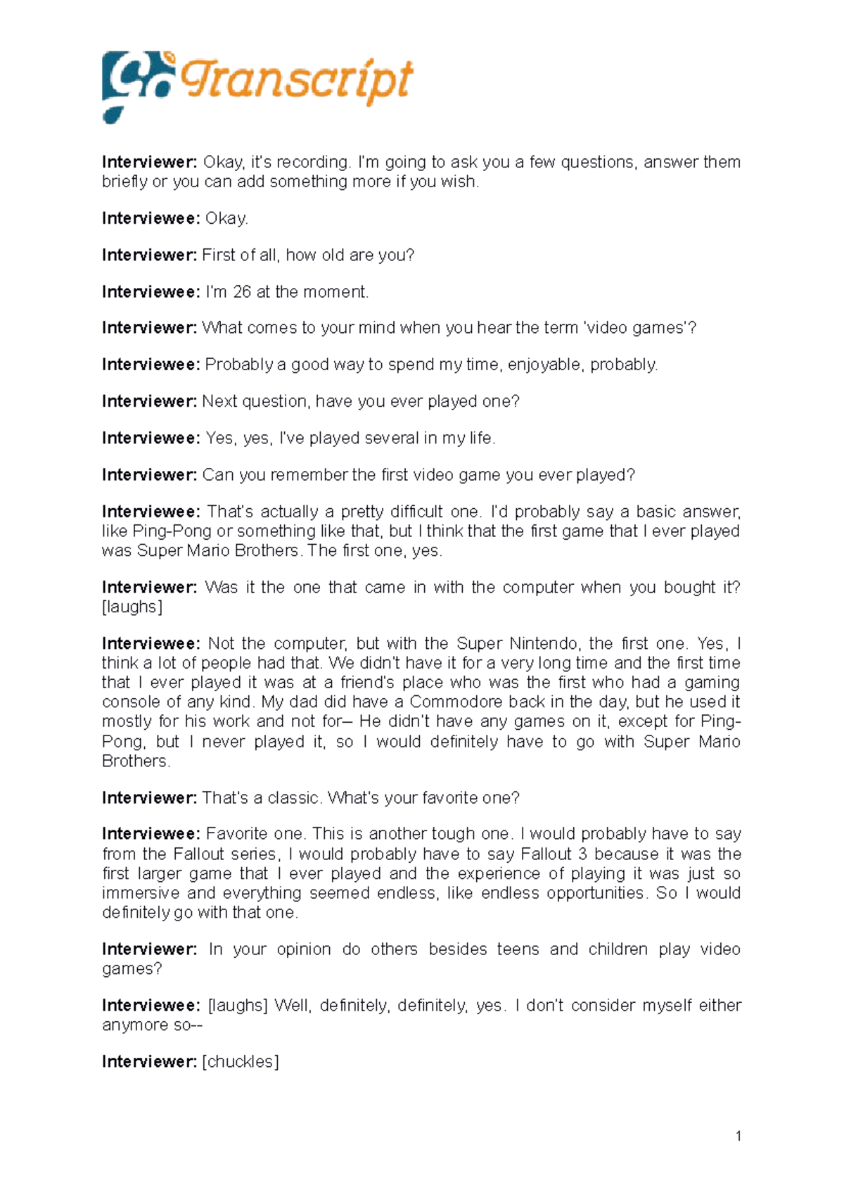 Clean-verbatim - transcription - Interviewer: Okay, it’s recording. I’m ...
