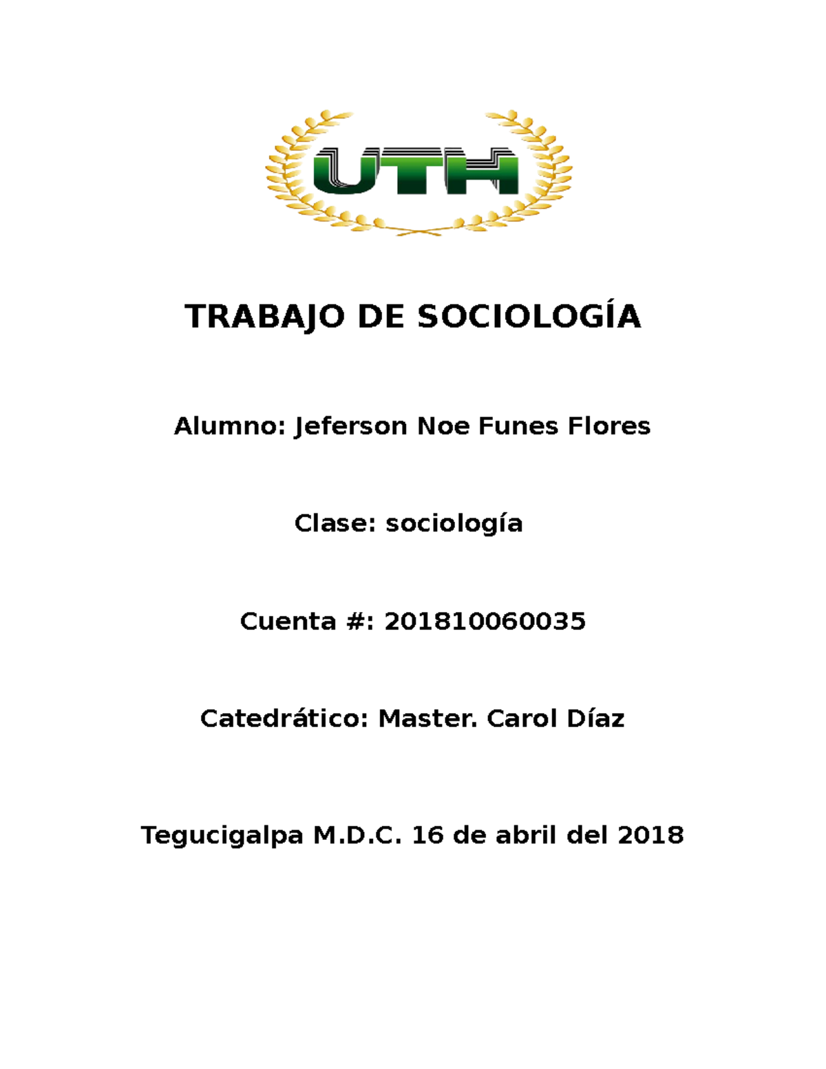 Bibliografía mario posas - TRABAJO DE SOCIOLOGÍA Alumno: Jeferson Noe ...