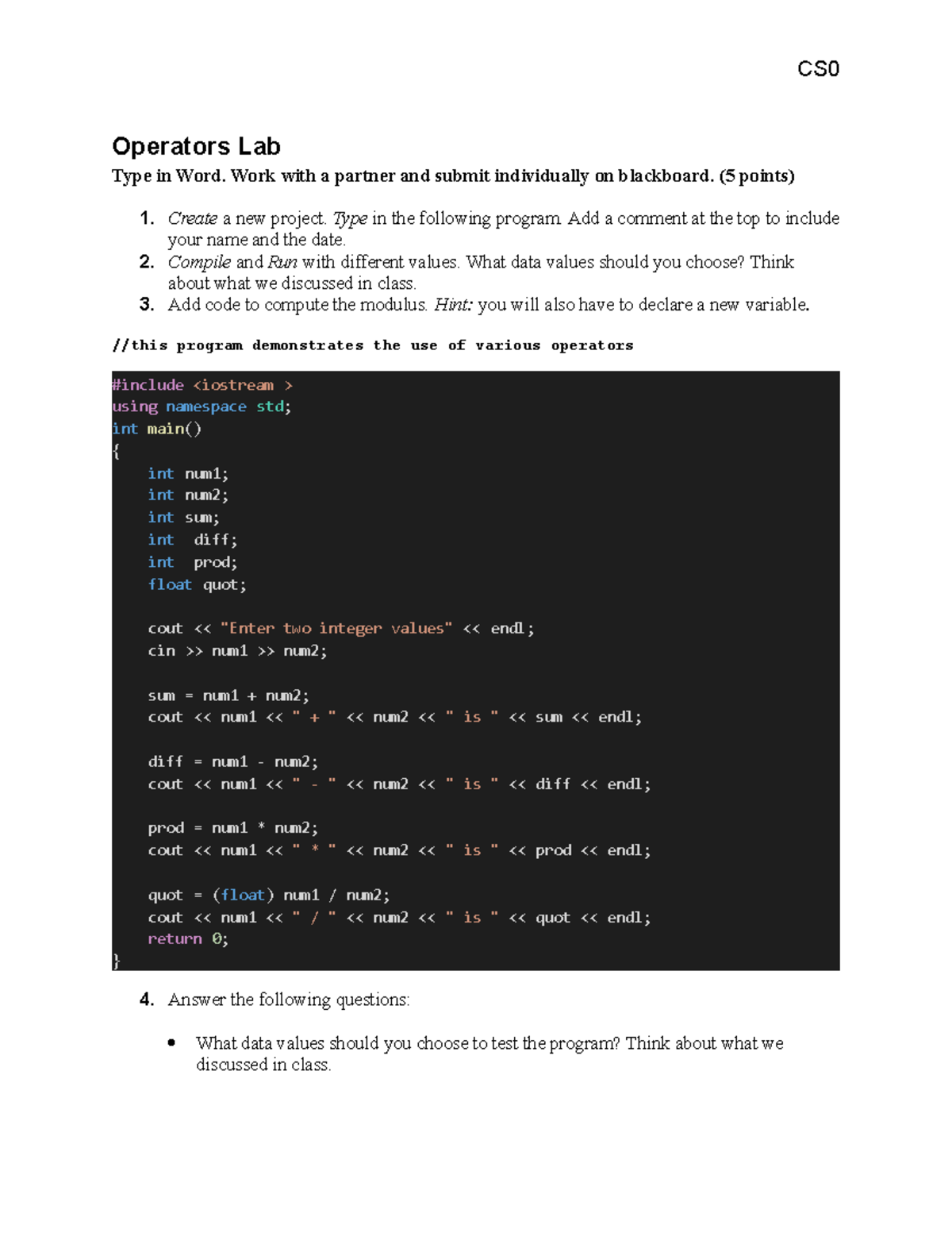 Operators Lab - C++ coding - CS Operators Lab Type in Word. Work with a ...