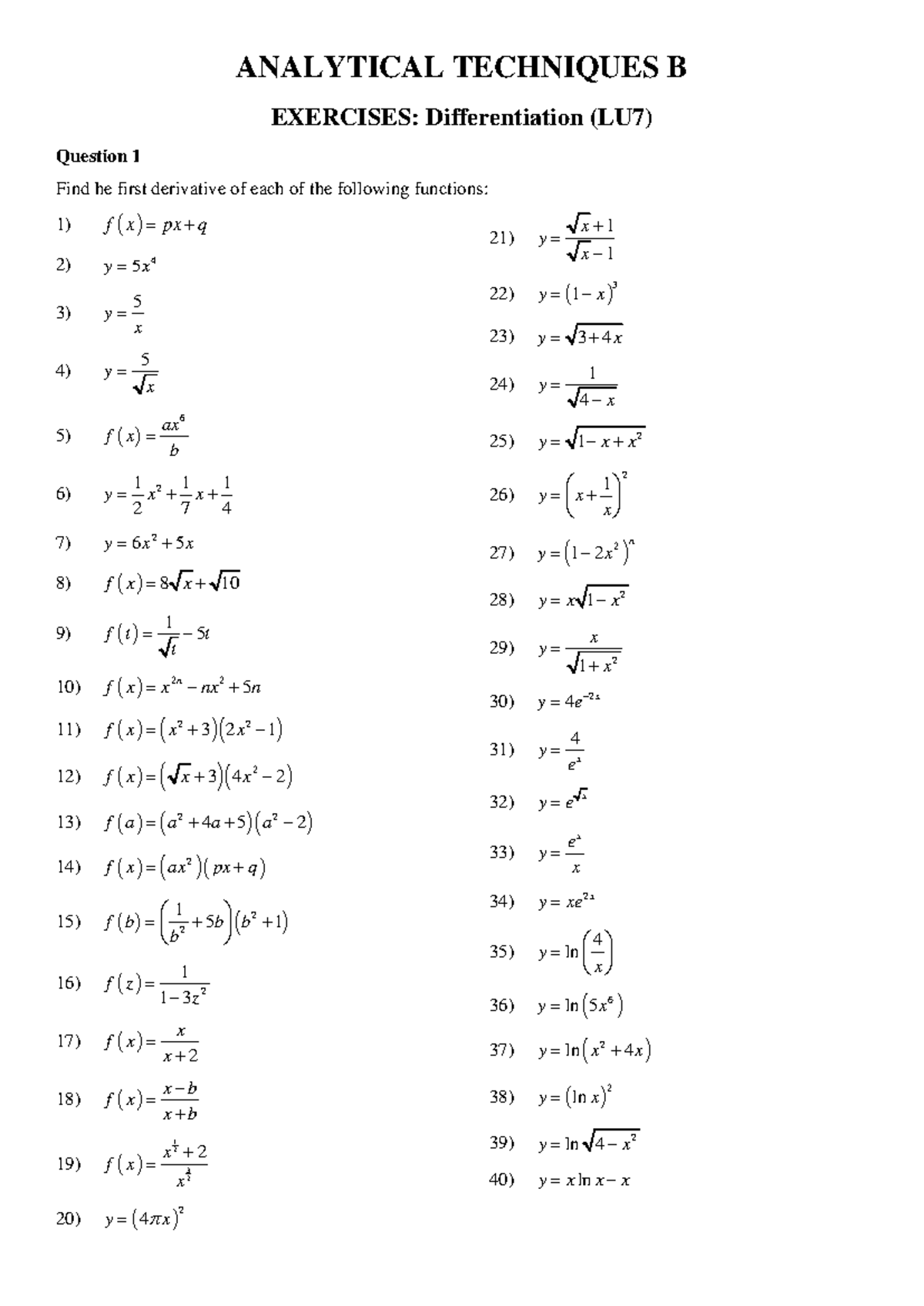 LU7 additional exercises - ANALYTICAL TECHNIQUES B EXERCISES: Differentiation (LU 7 ) Question 1 ...