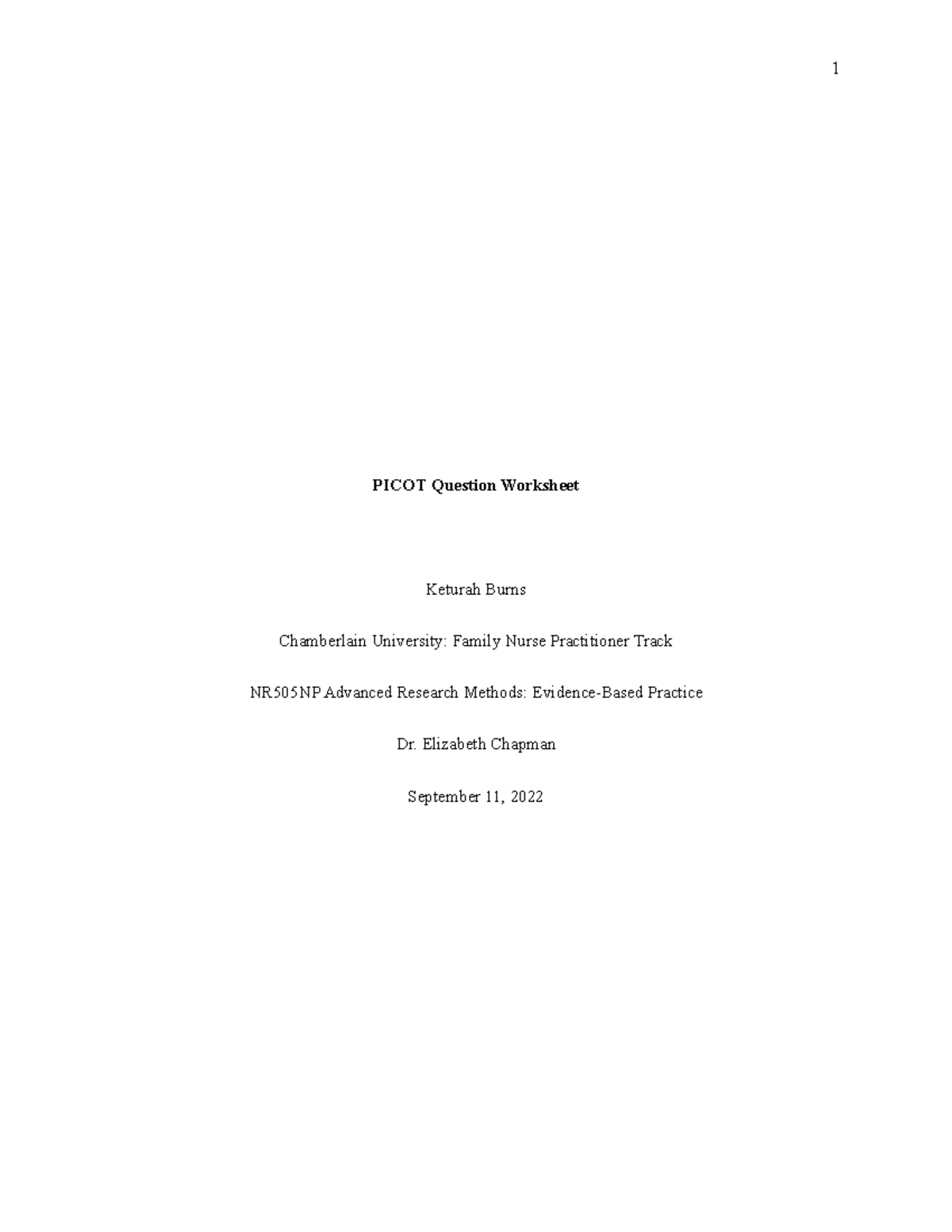 NR505NP Picot Question Worksheet - NR-505 - Chamberlain University ...