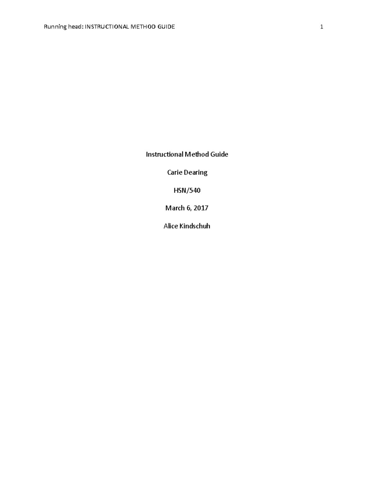 Instructional Method Guide - Running head: INSTRUCTIONAL METHOD GUIDE 1 ...