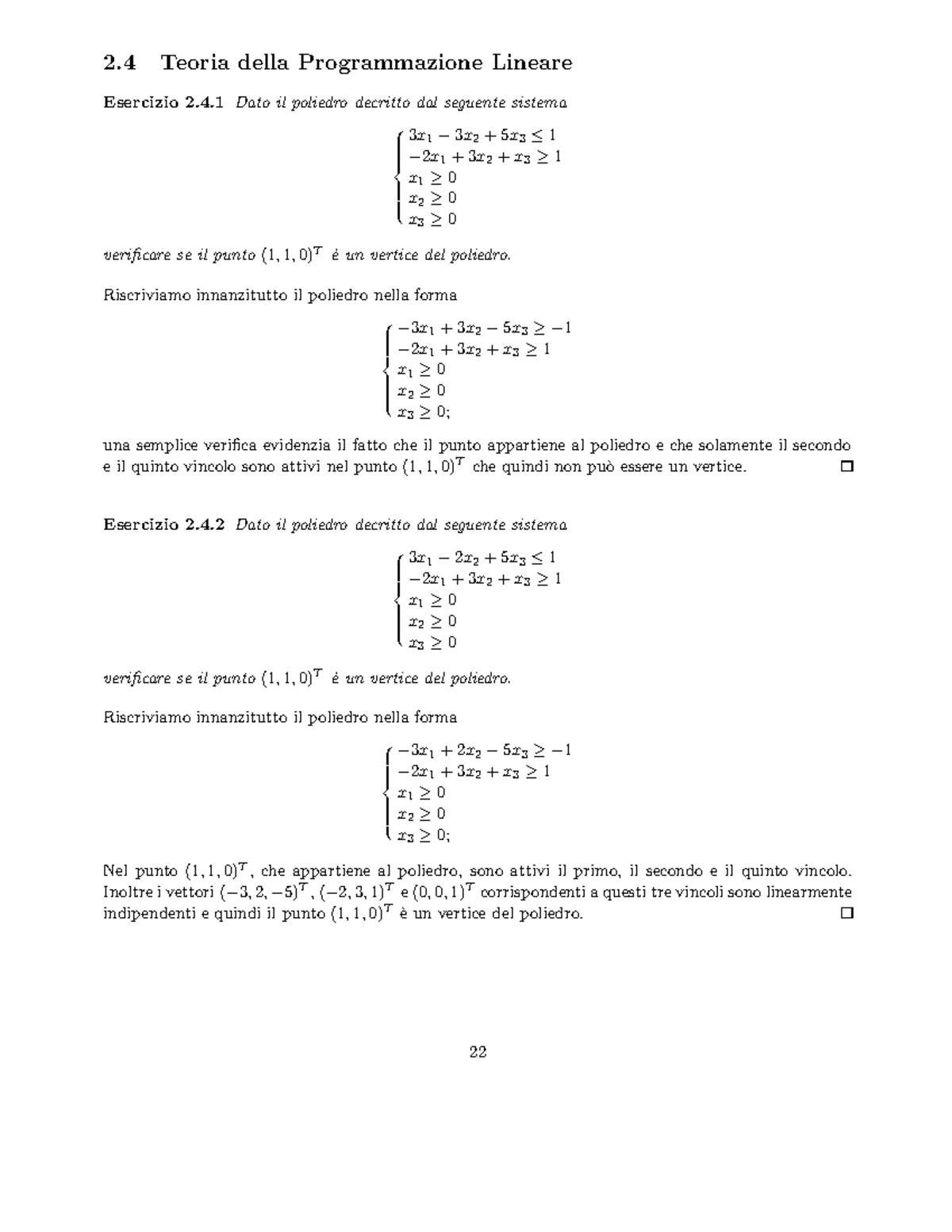Esercizi poliedri - 2 Teoria della Programmazione Lineare Esercizio 2.4 Dato il poliedro ...