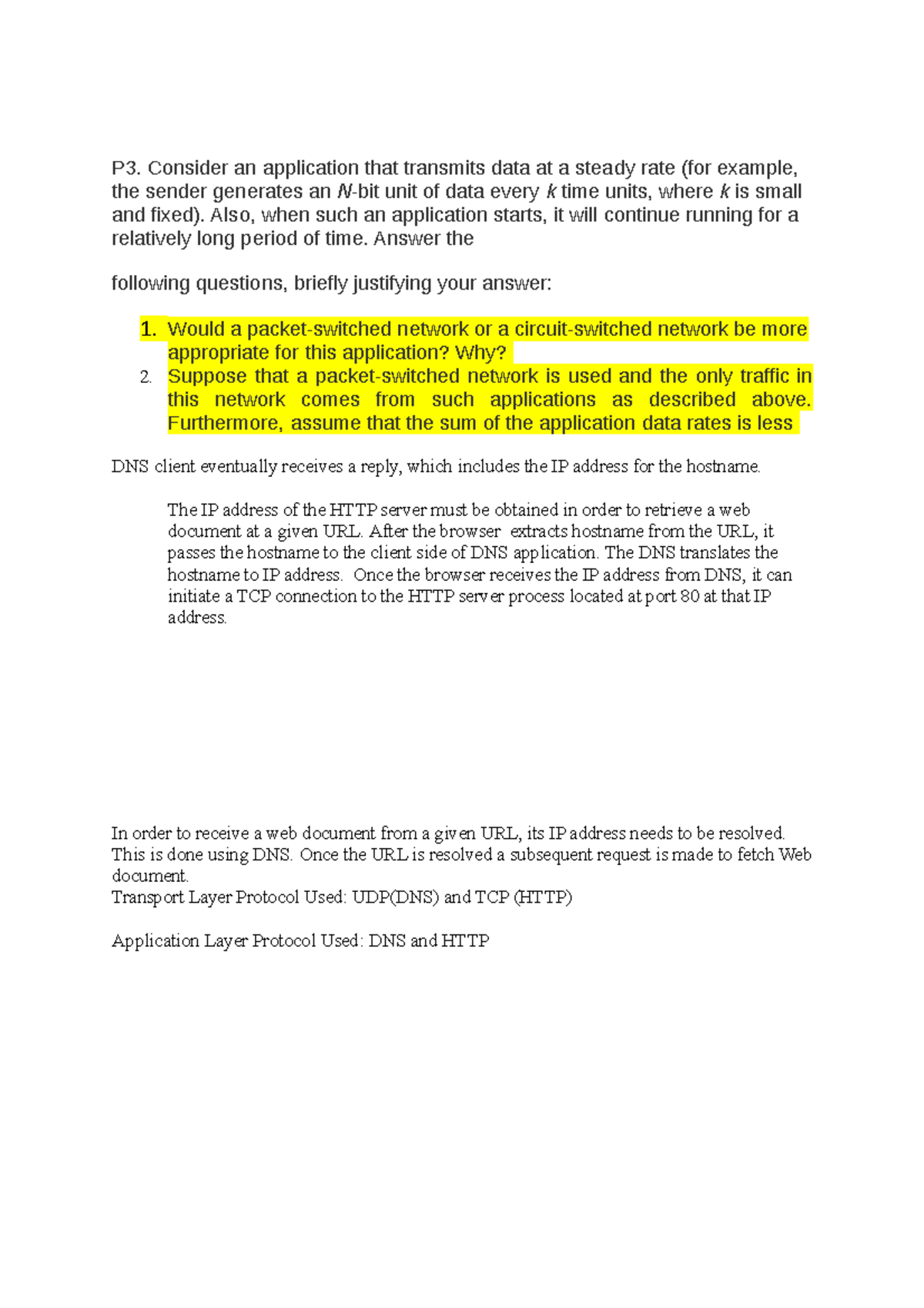 P4 - chem - P3. Consider an application that transmits data at a steady rate (for example, the ...