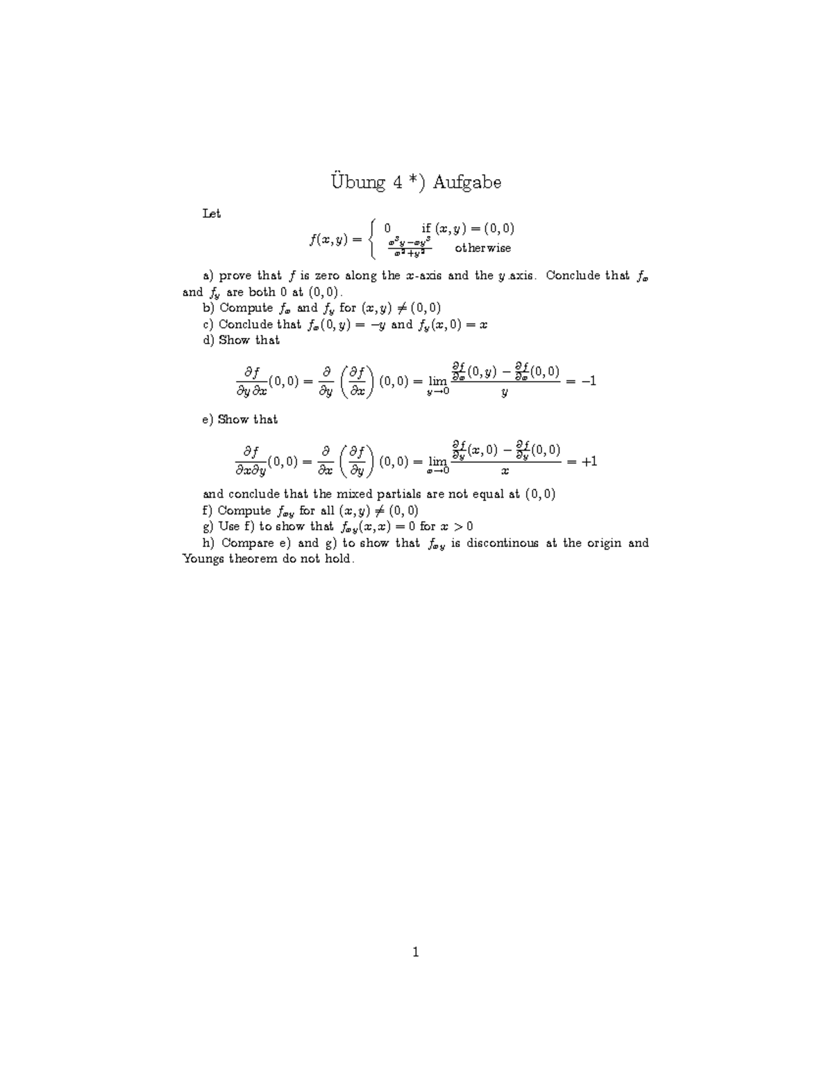 Ubung 4 Stern Aufgabe HWS 2016 - • Ubung 4 *) Aufgabe Let f (x; y ... Ubung 4 Stern Aufgabe HWS 2016 - • Ubung 4 *) Aufgabe Let f (x; y ...