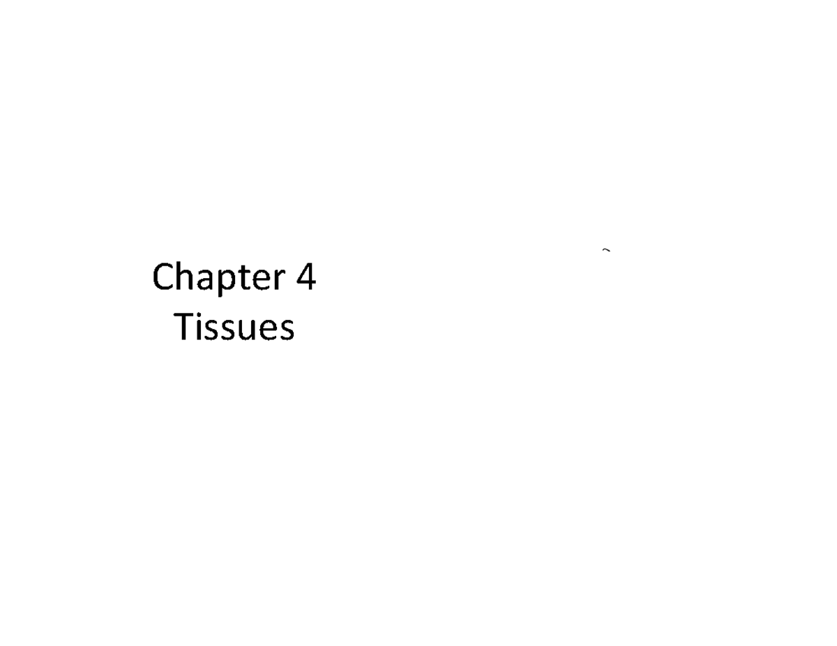 Ch4-Tissues- Revised - Chapter Tissues Basic Components of All Tissues ...