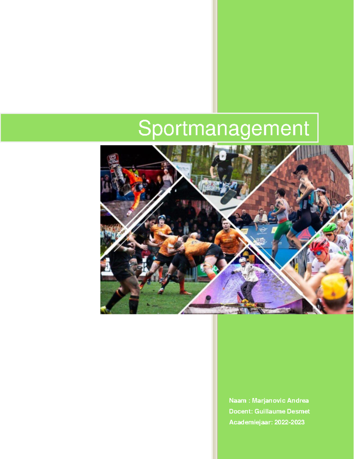 Taak sportmanagement - Naam : Marjanovic Andrea Docent: Guillaume ...