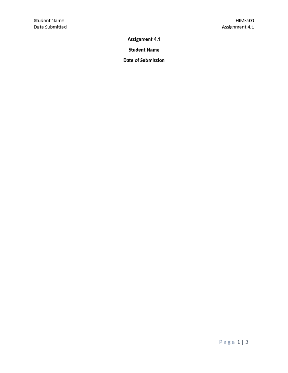 Assignment 4.1 Template - Student Name HIM- Date Submitted Assignment 4 ...